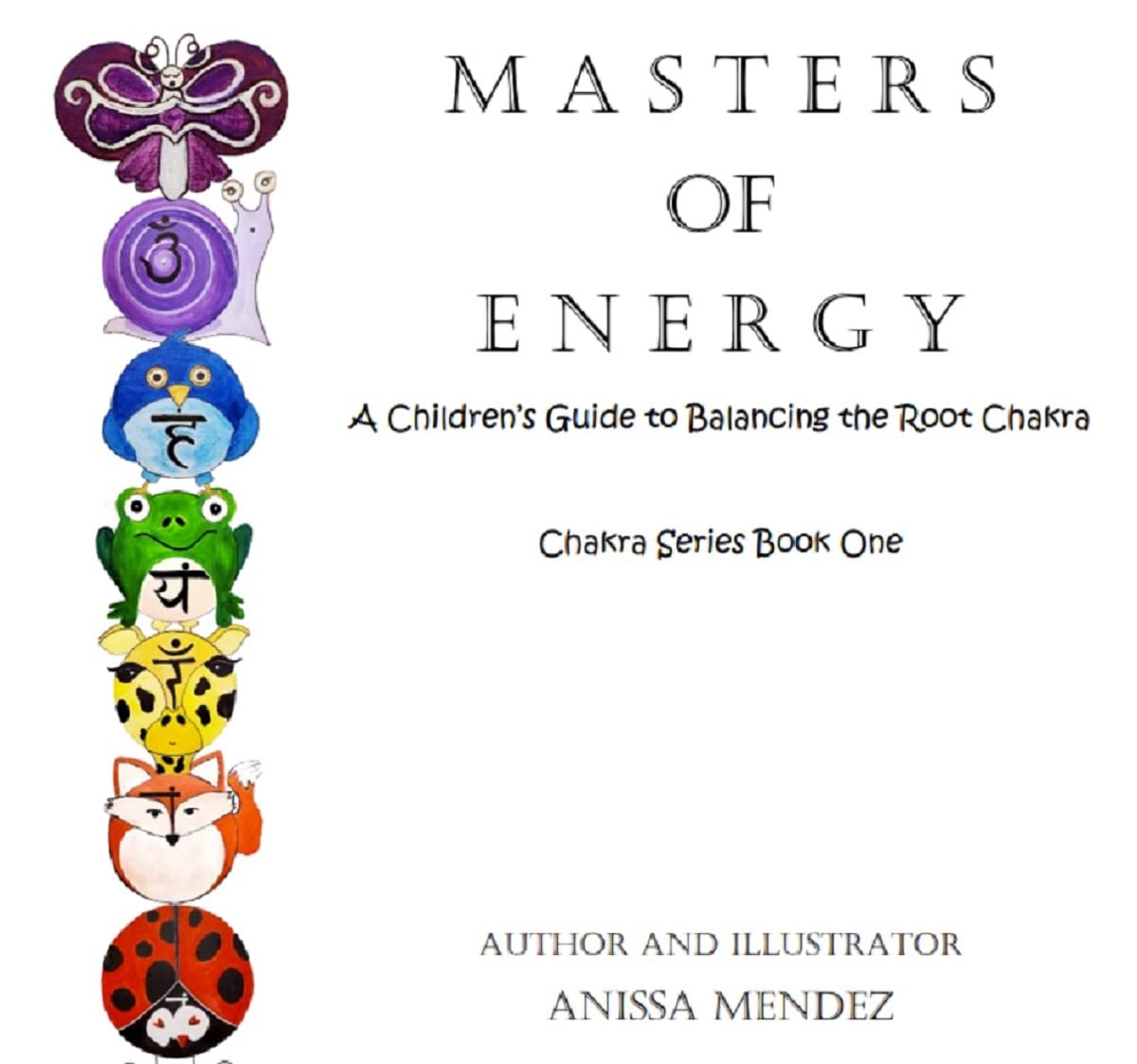 Masters of Energy: A Children's Guide to Balancing the Root Chakra by ...