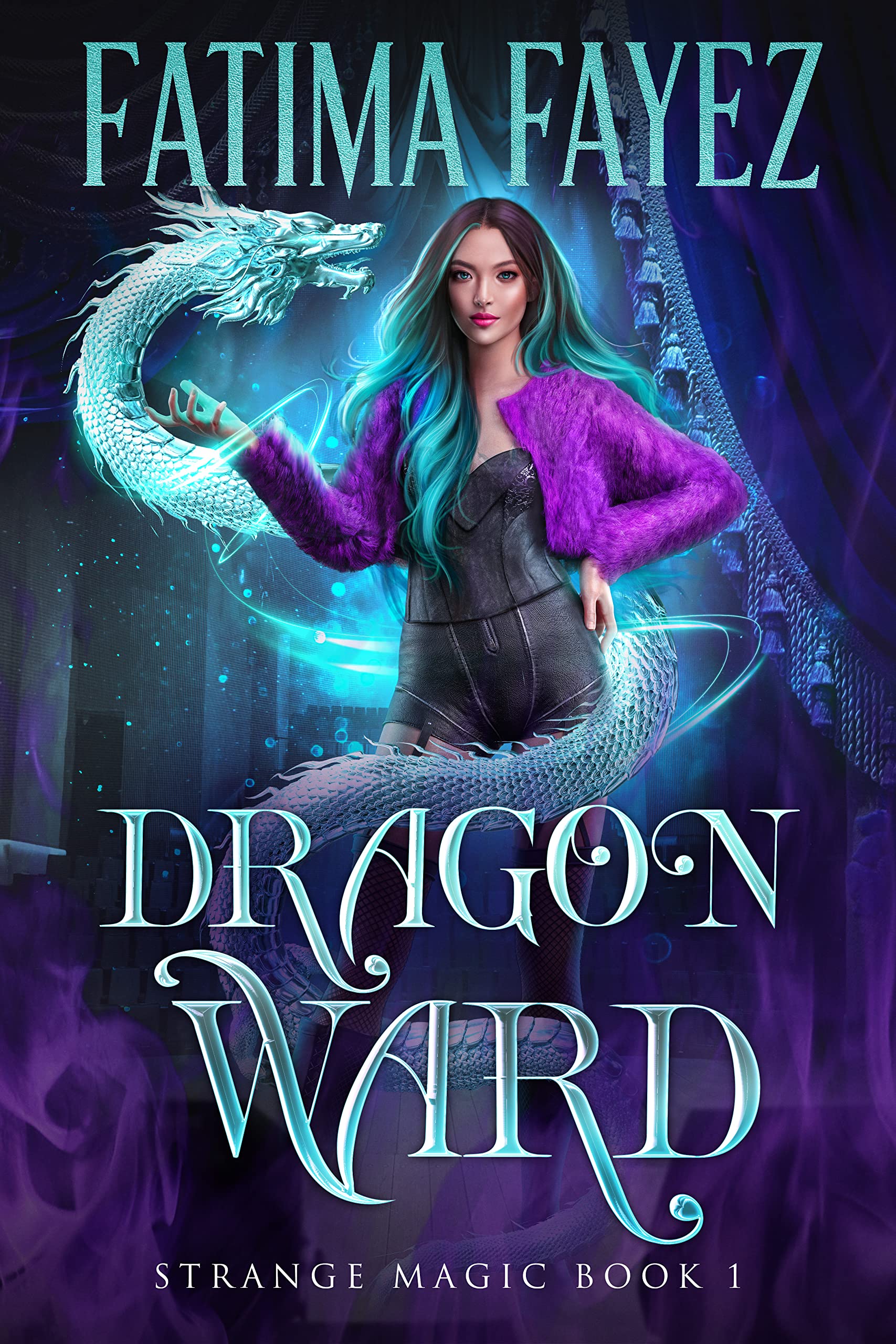 Dragon Ward (Strange Magic Book 1) by Fatima Fayez | Goodreads