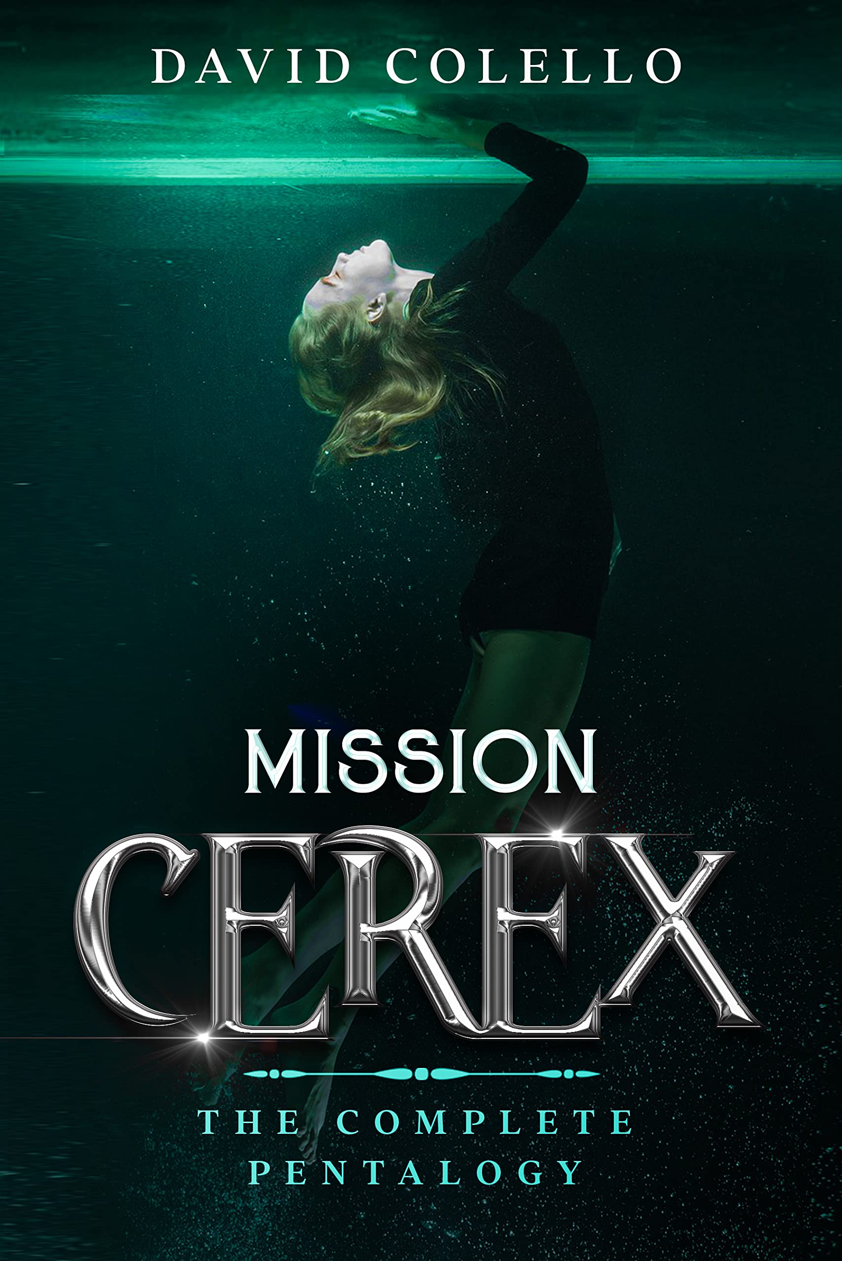 Mission Cerex: The Complete Pentalogy by David Colello | Goodreads