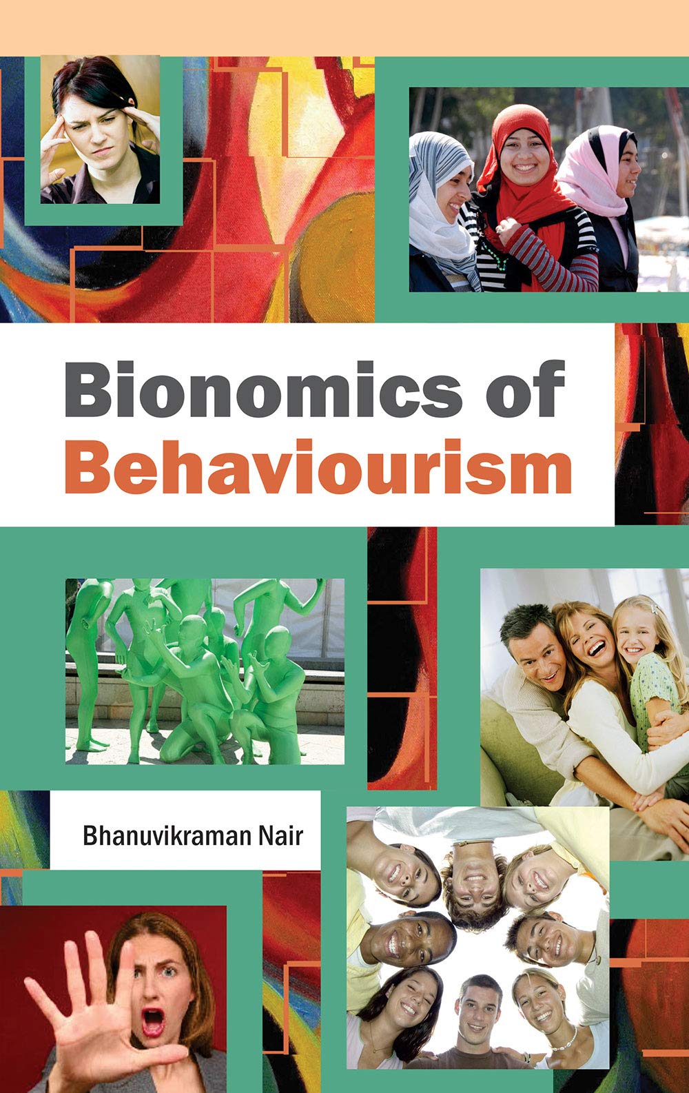 Bionomics Of Behaviourism (HB) by Bhanuvikraman Nair | Goodreads