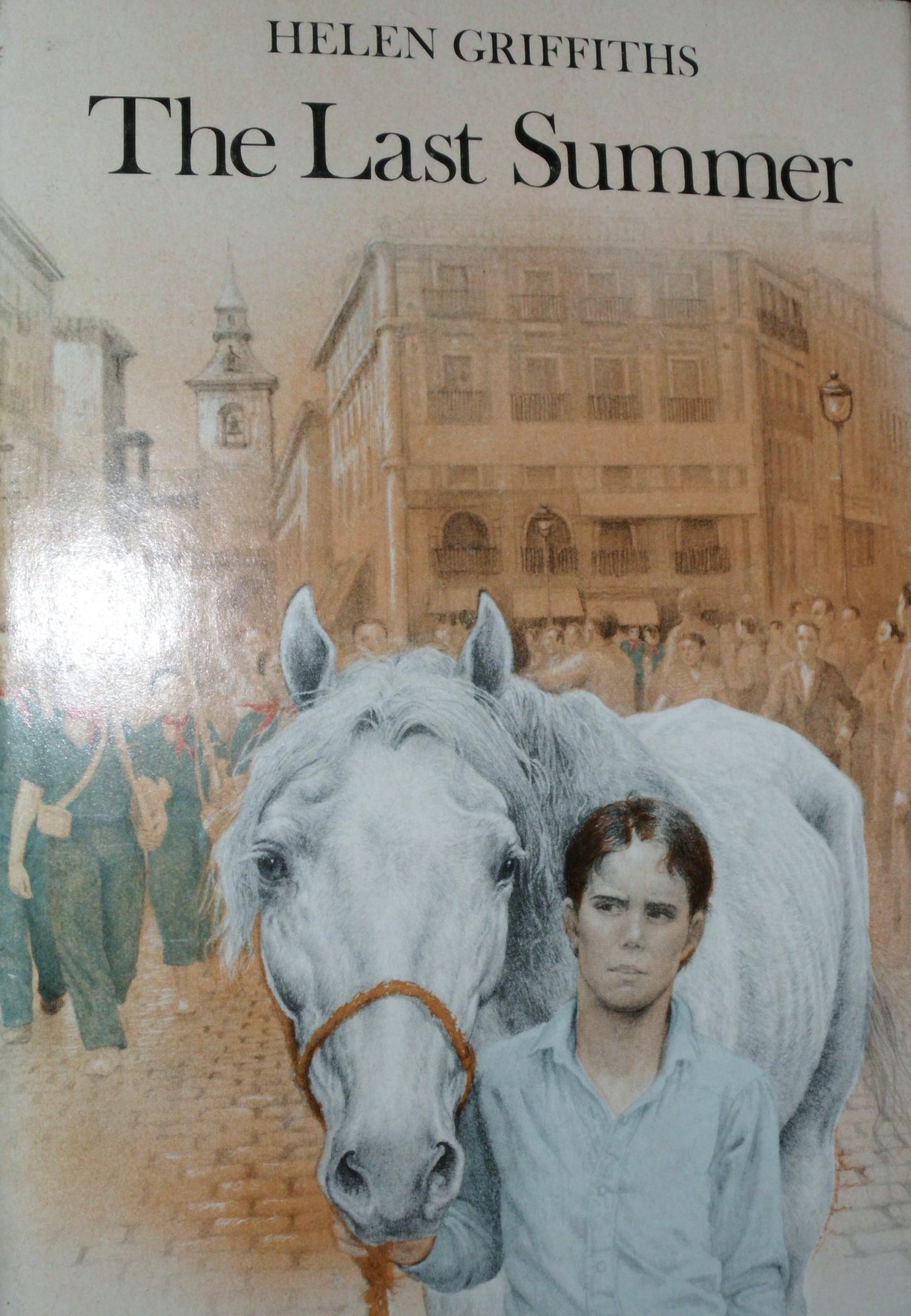 The Last Summer: Spain 1936 by Helen Griffiths | Goodreads