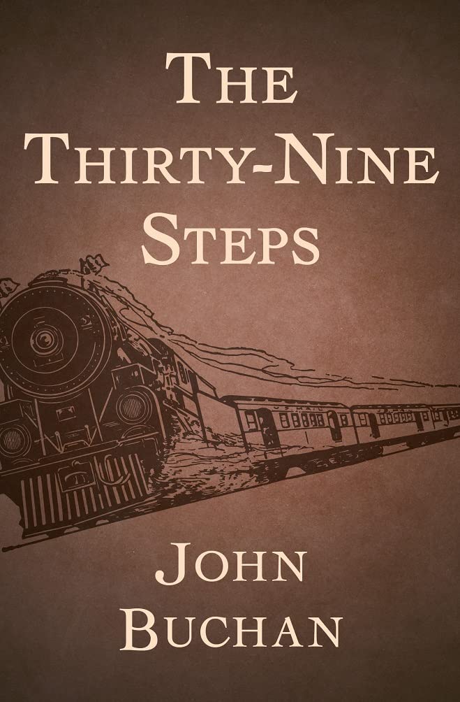 The Thirty-Nine Steps Complete Illustrated and Unabridged Edition by ...