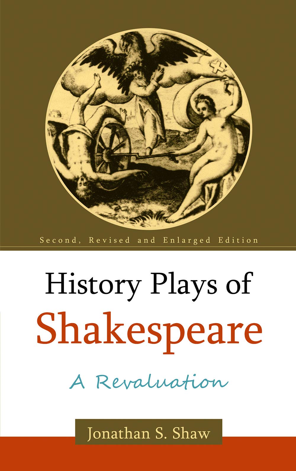 History Plays Of Shakespeare: A Revaluation (HB) by Jonathan S. Shaw ...