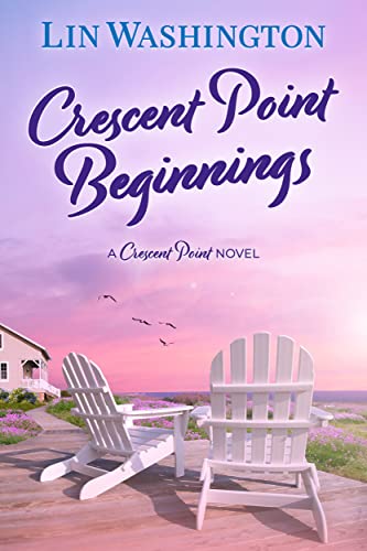 Crescent Point Beginnings by Lin Washington | Goodreads