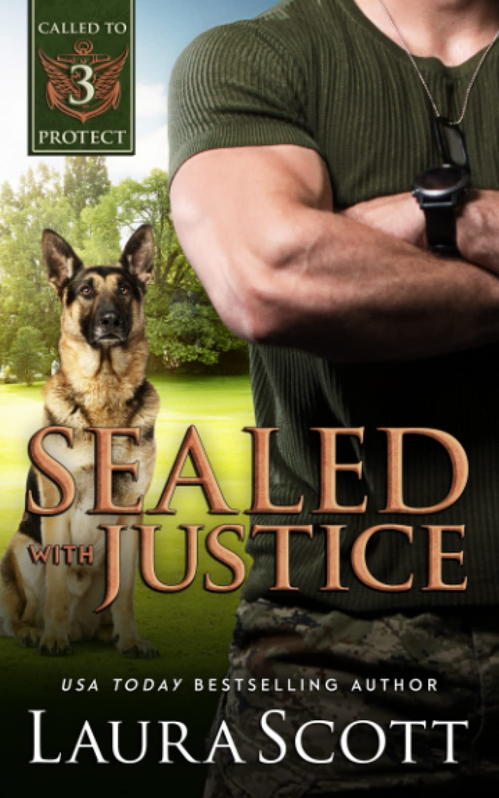 Sealed with Justice (Called To Protect) by Laura Scott | Goodreads