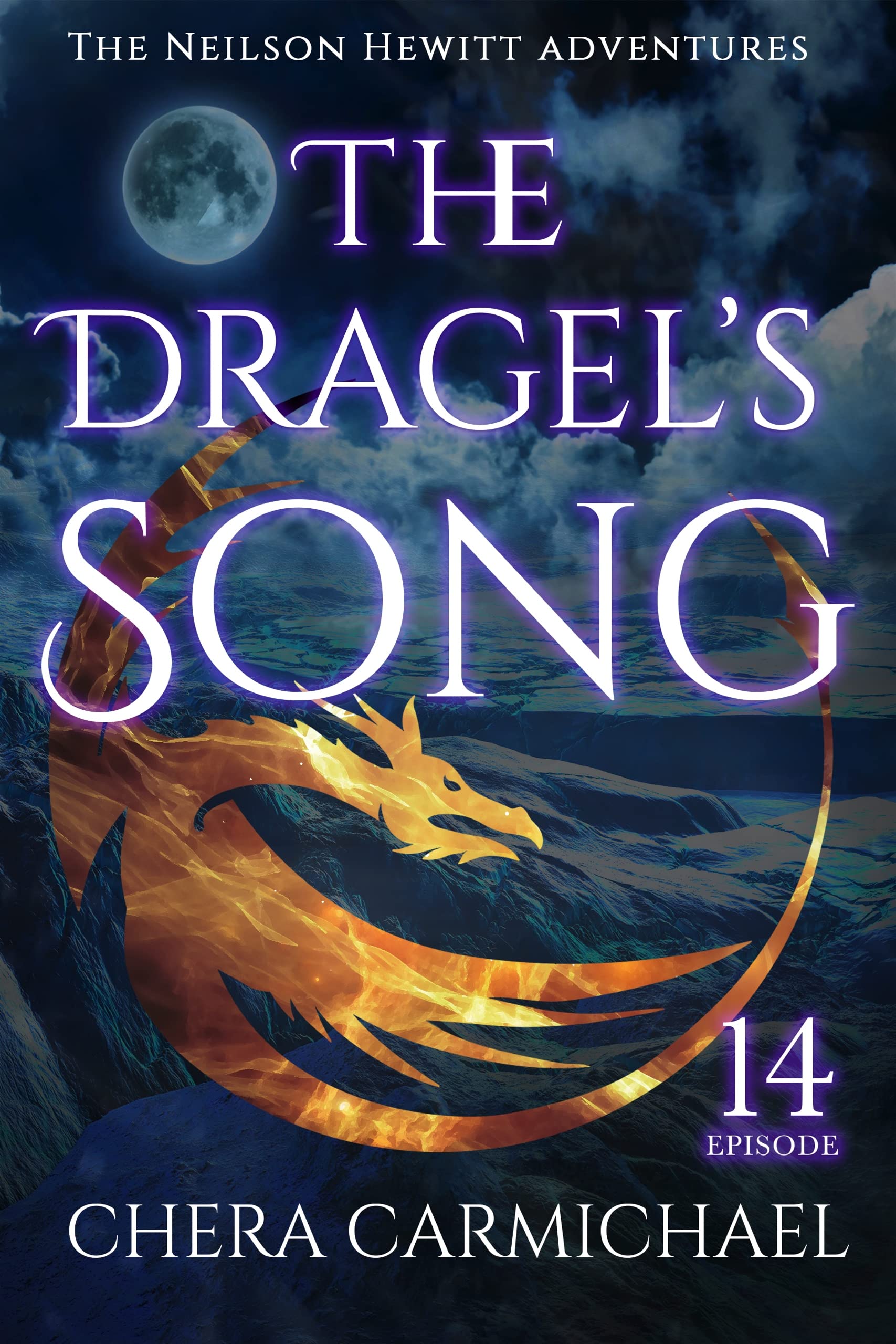 The Dragel's Song: Episode 14: Neilson Hewitt Adventures by Chera ...