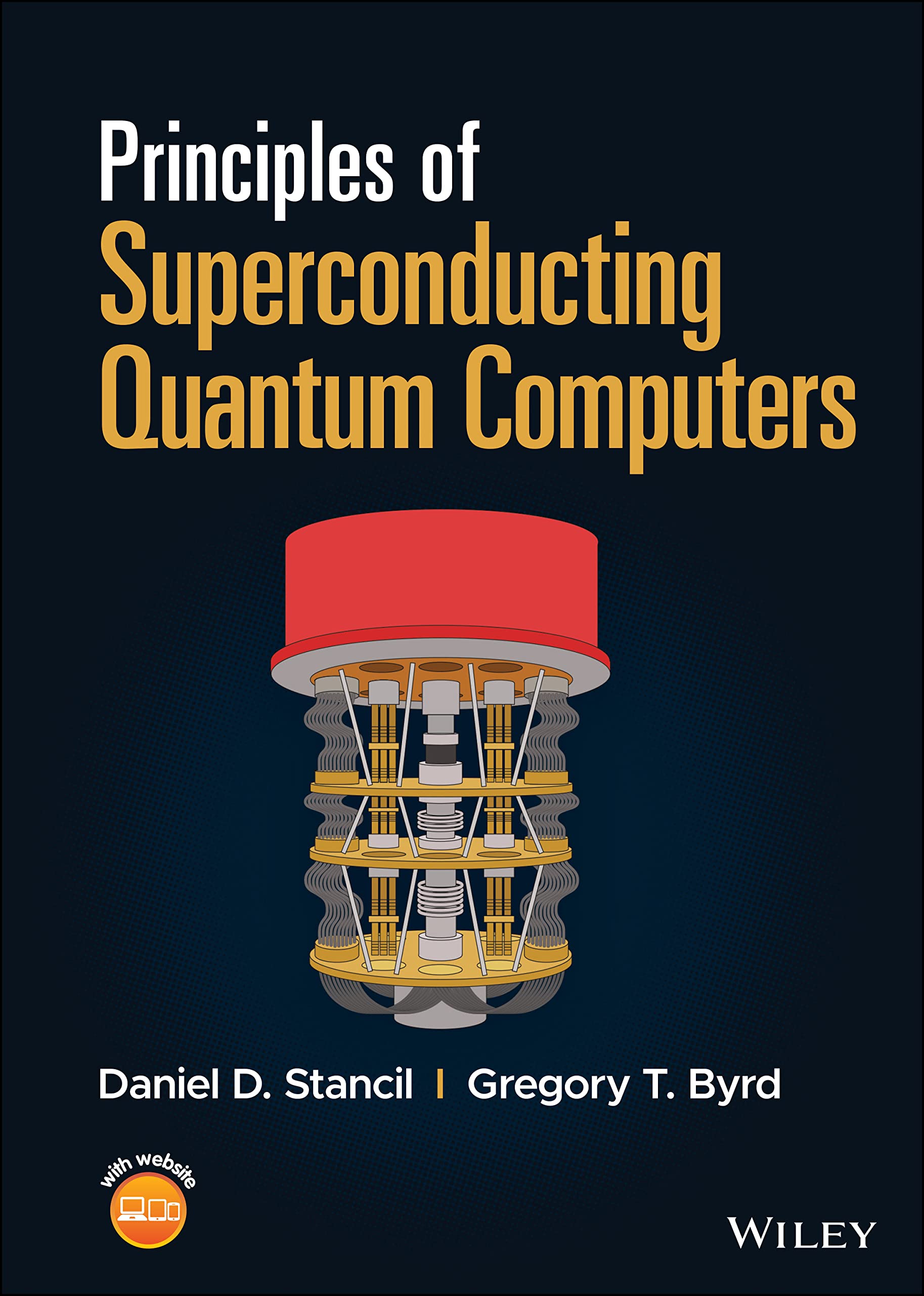 Principles of Superconducting Quantum Computers by Daniel D Stancil ...