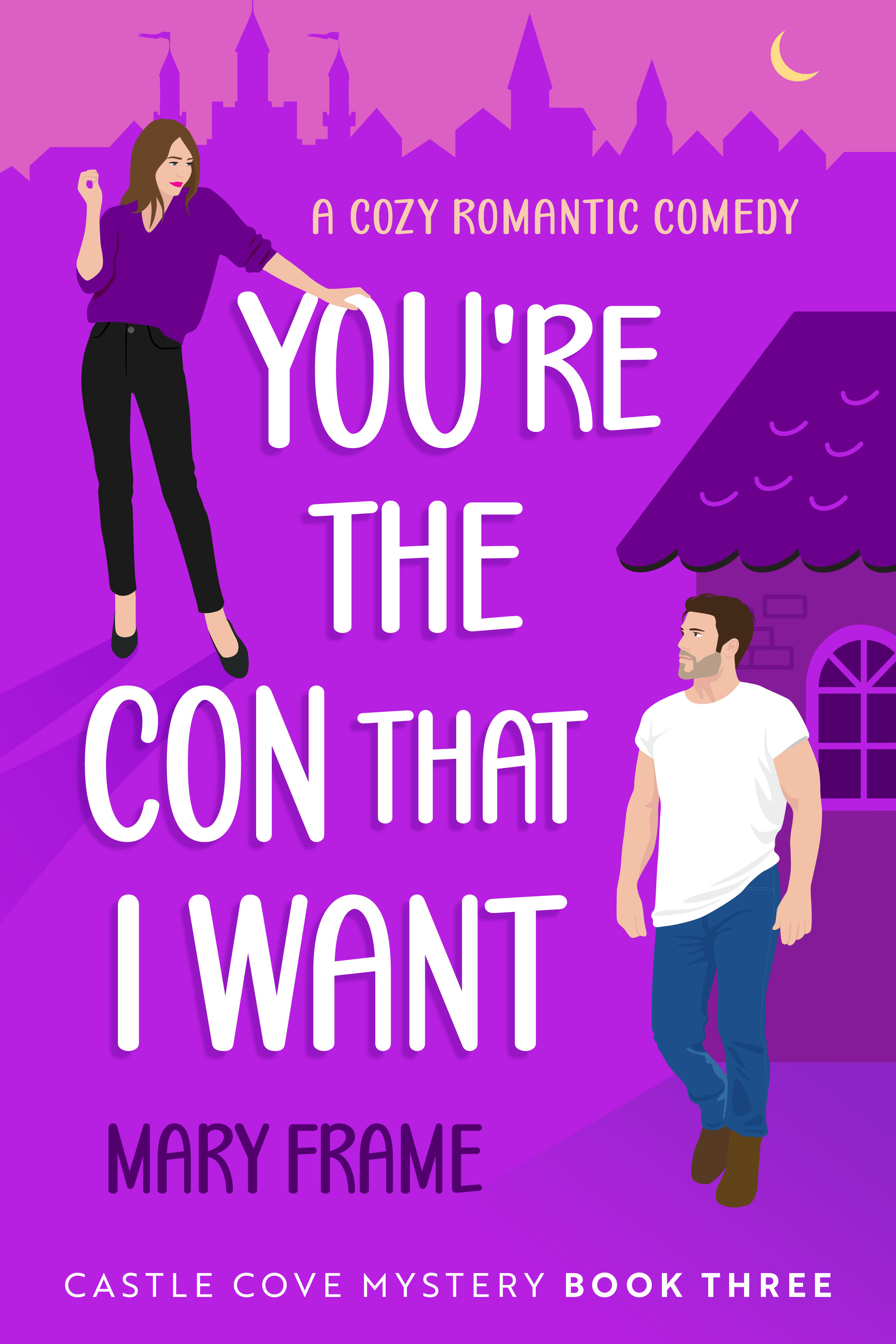You're the Con That I Want (Castle Cove Mystery, #3) by Mary Frame ...