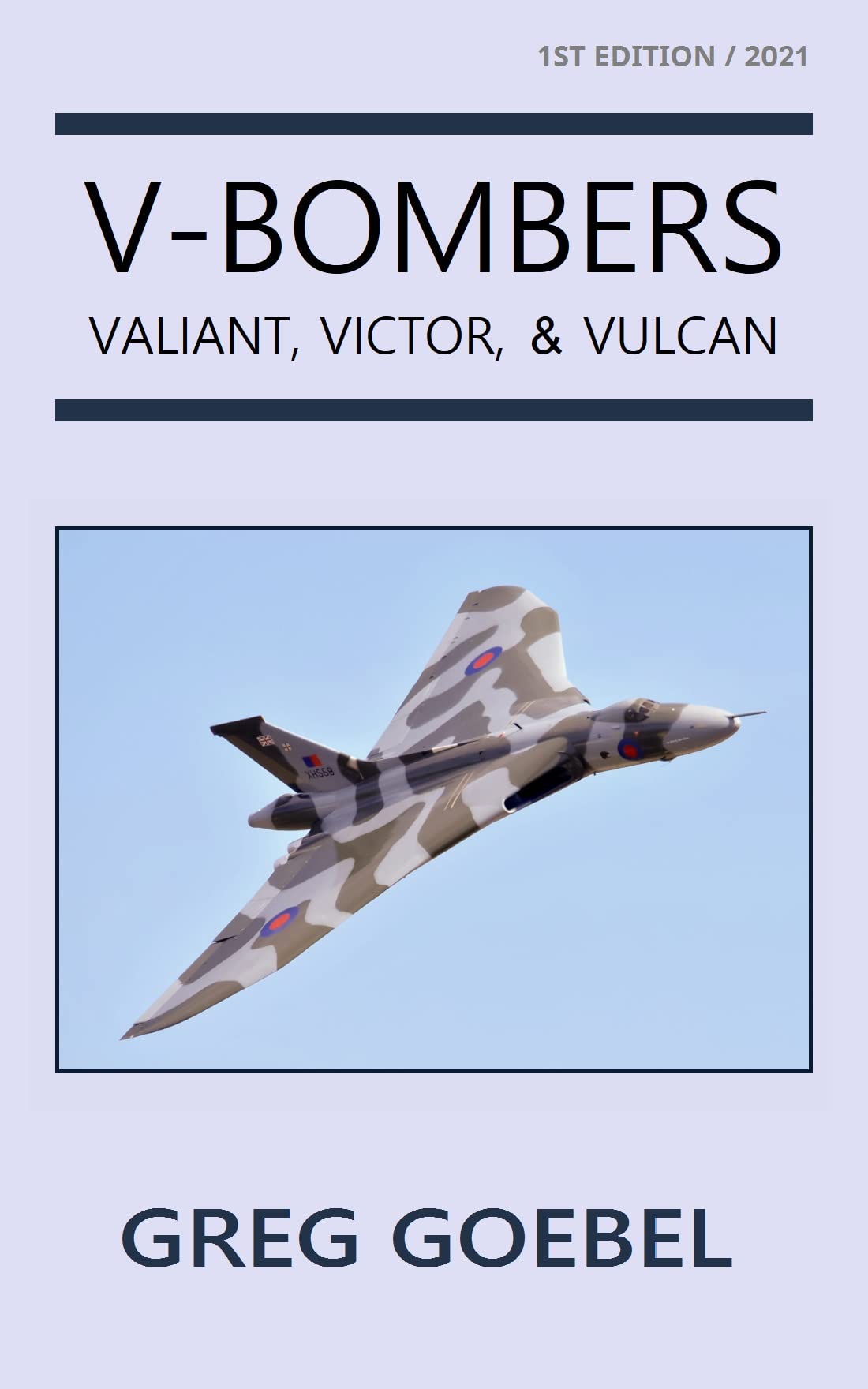 V-Bombers: Valiant, Victor, & Vulcan by Greg Goebel | Goodreads