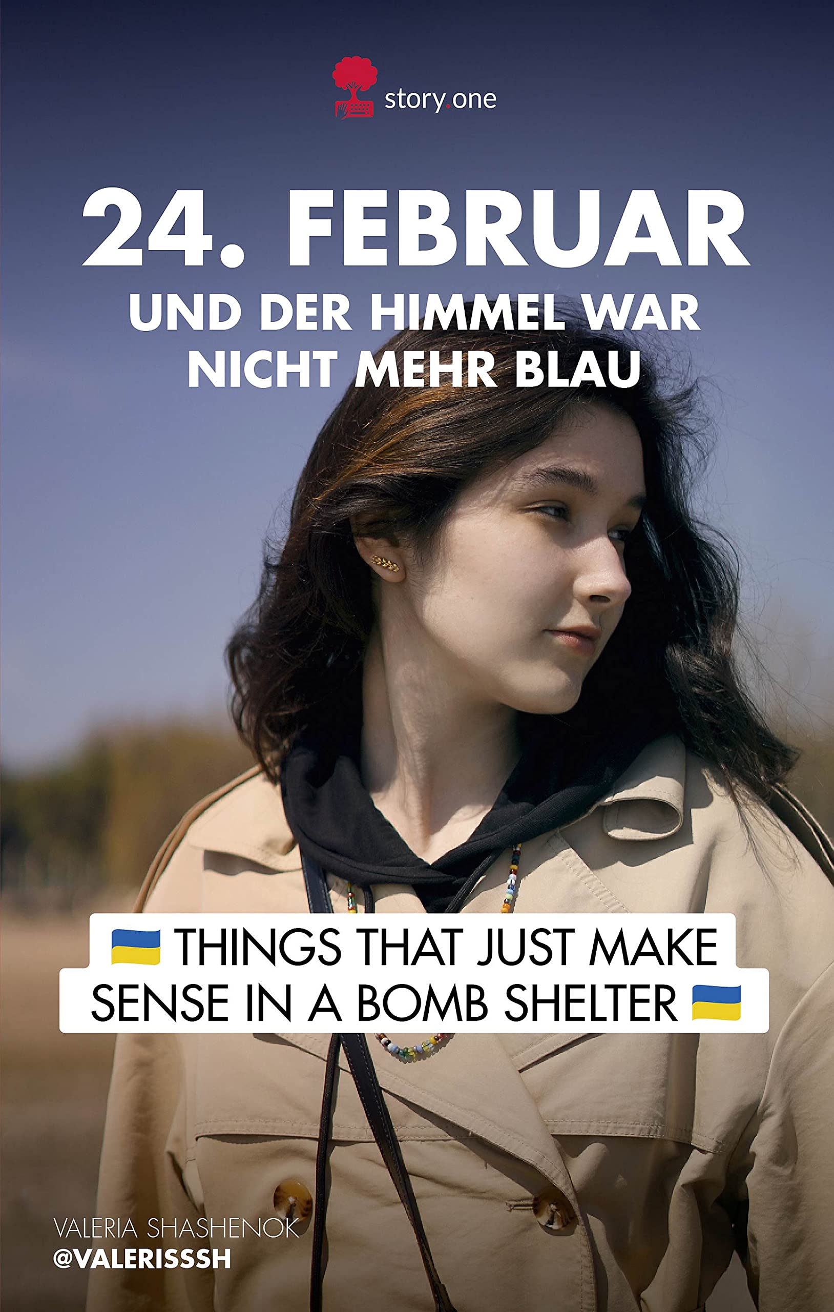 24. Februar... und der Himmel war nicht mehr blau by Valeria Shashenok ...