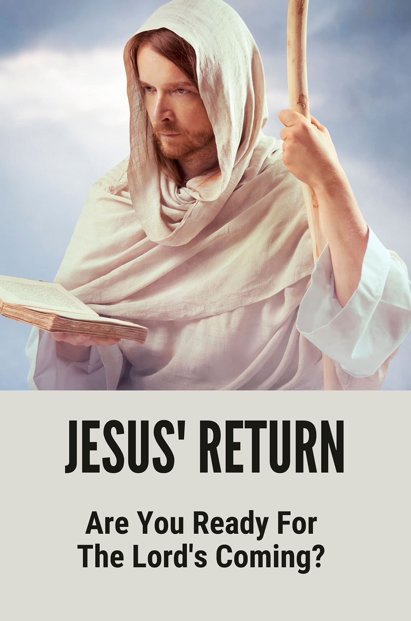 Jesus' Return: Are You Ready For The Lord's Coming?: The Second Coming ...