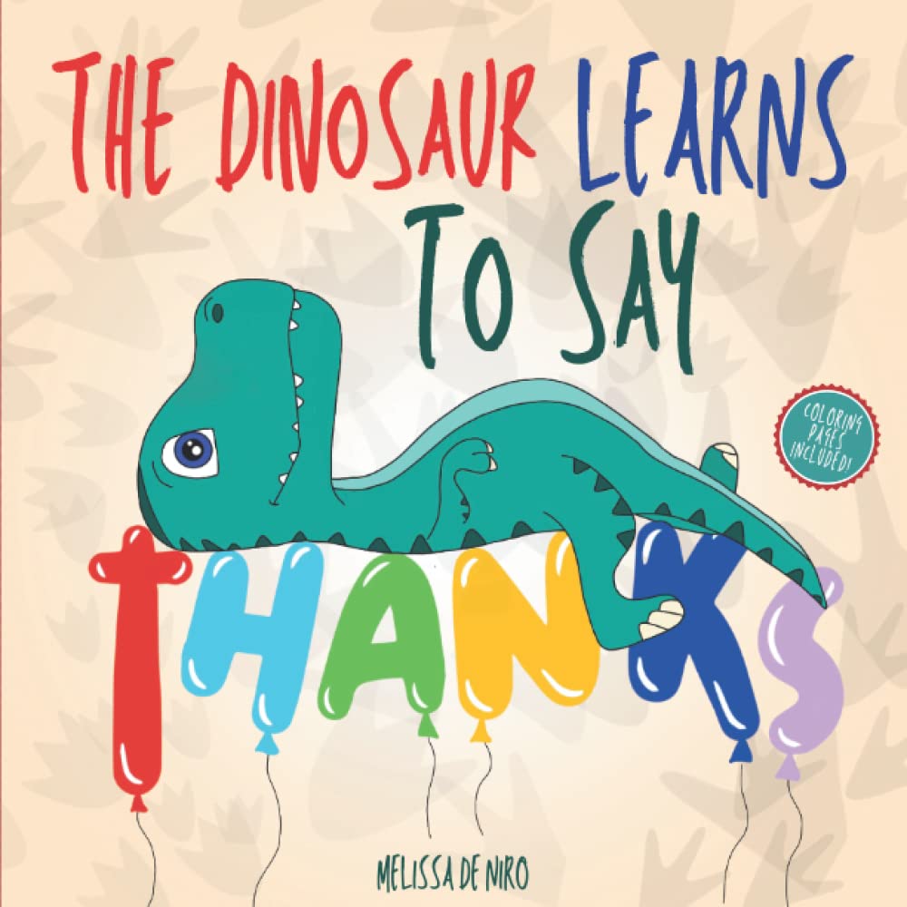 The Dinosaur Learns to Say Thank You: Illustrated rhyming story about ...