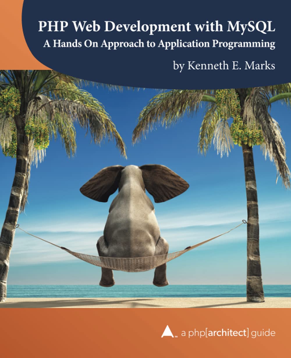 PHP Web Development with MySQL: A Hands On Approach to Application ...