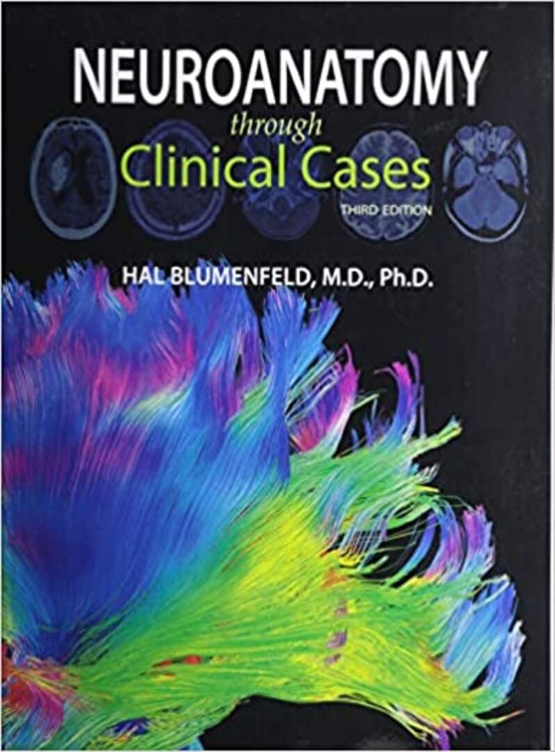 Neuroanatomy through Clinical Cases by Hal Blumenfeld | Goodreads