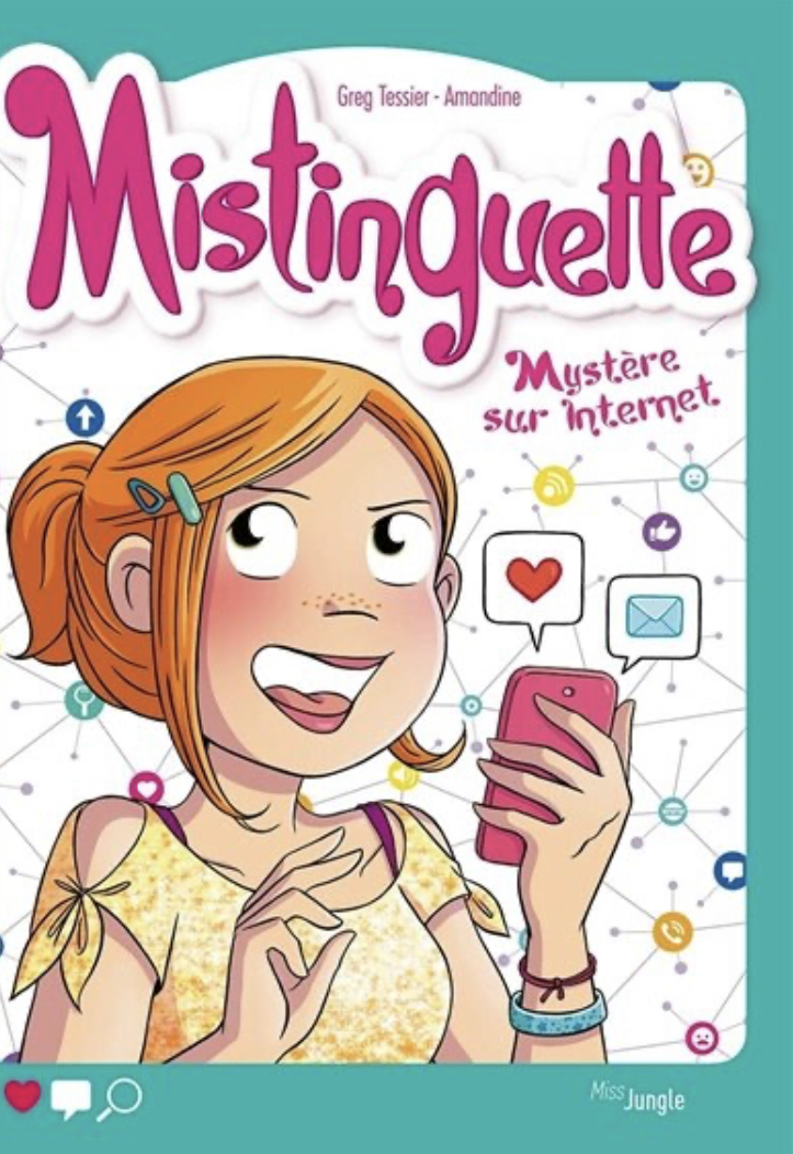 Mistinguette, tome 12. Mystère sur Internet by Greg Tessier | Goodreads