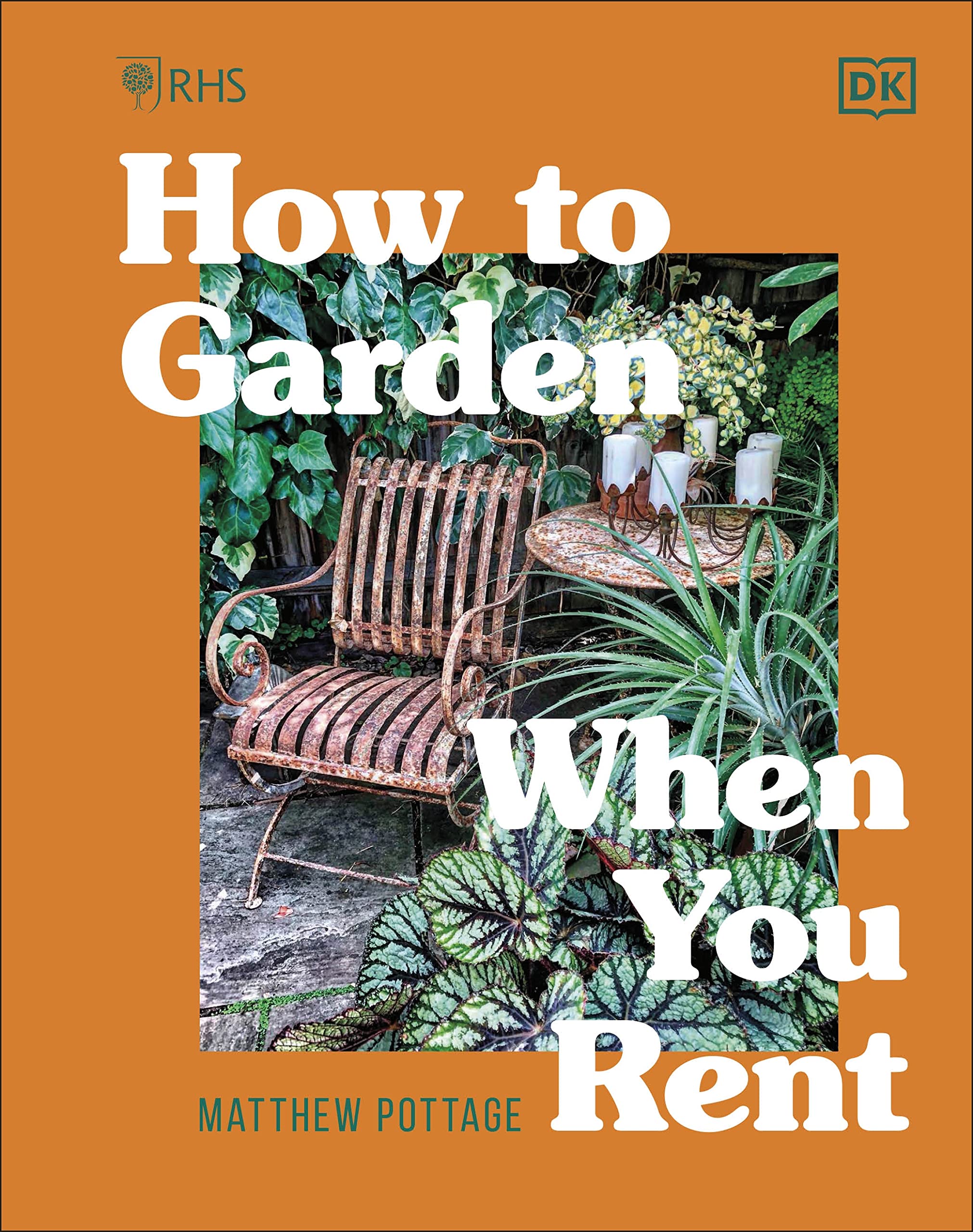 RHS How to Garden When You Rent: Make It Your Own * Keep Your Landlord ...