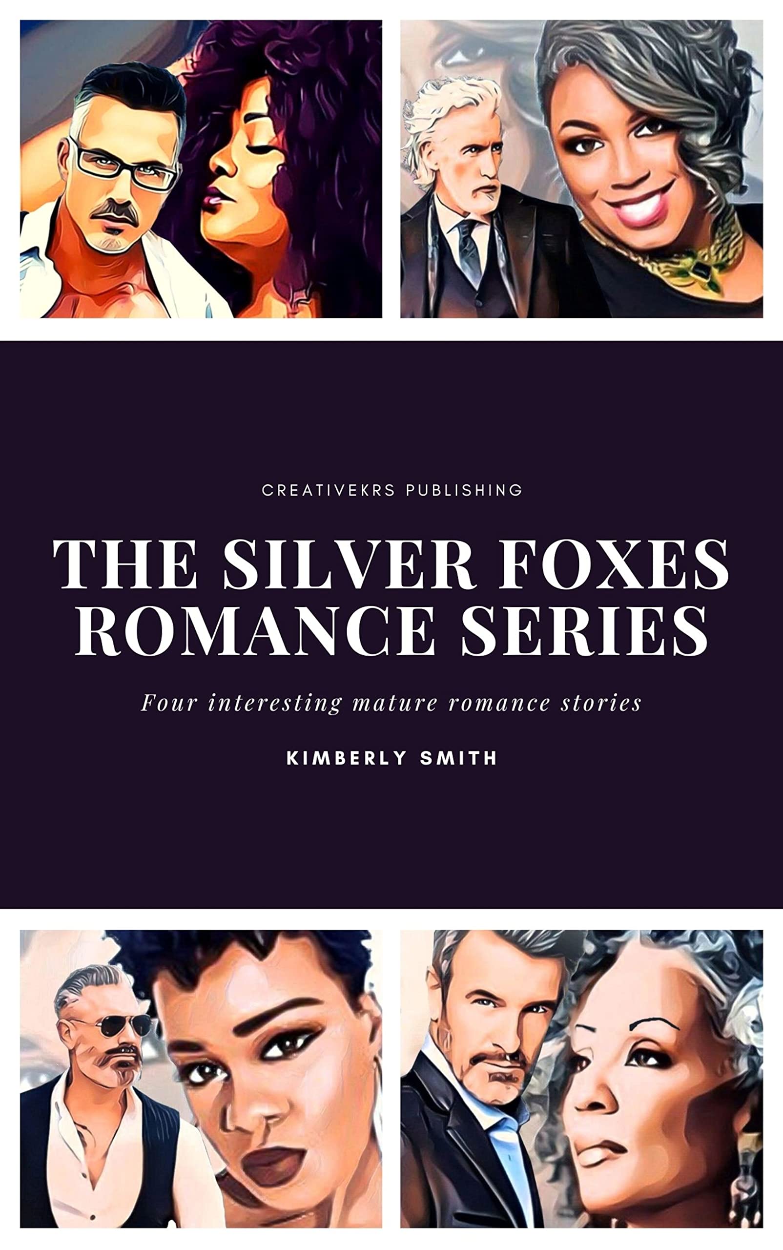 Silver Foxes Romance Box Set: Mature Romance over 40 by Kimberly Smith | Goodreads