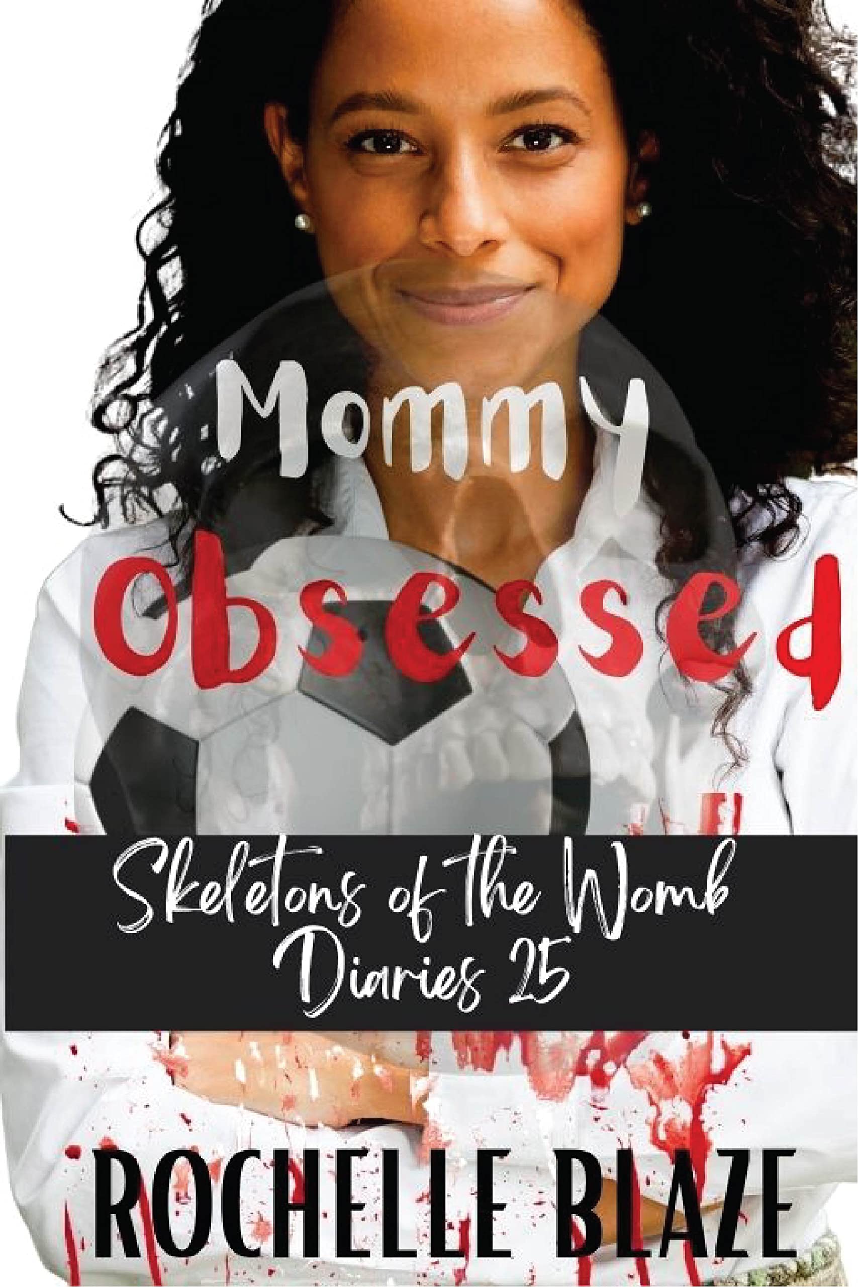 Mommy Obsessed by Rochelle Blaze | Goodreads