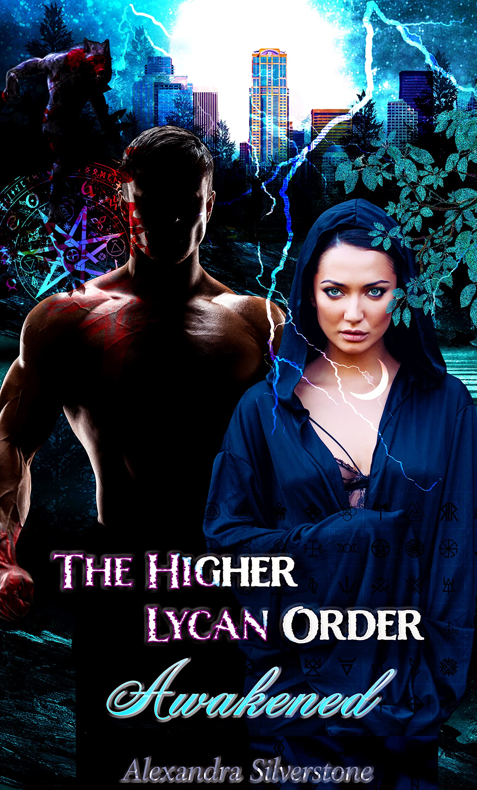 Awakened (The Higher Lycan Order #1) by Alexandra Silverstone | Goodreads