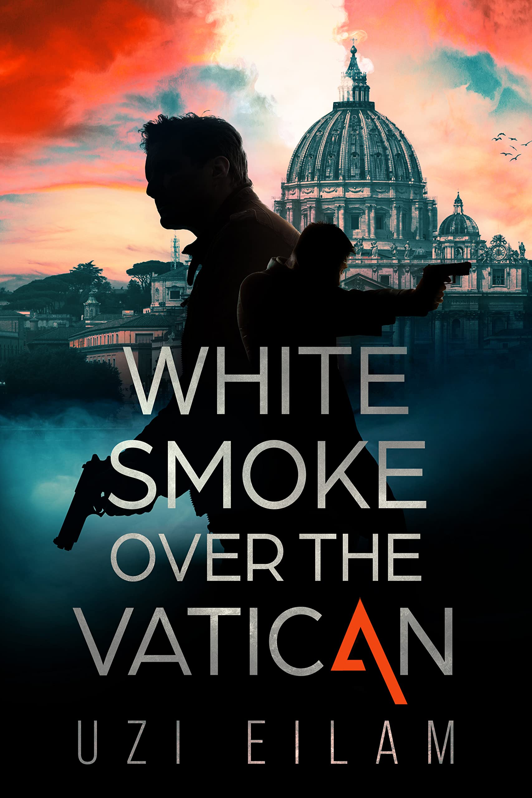 White Smoke Over the Vatican by Uzi Eilam | Goodreads