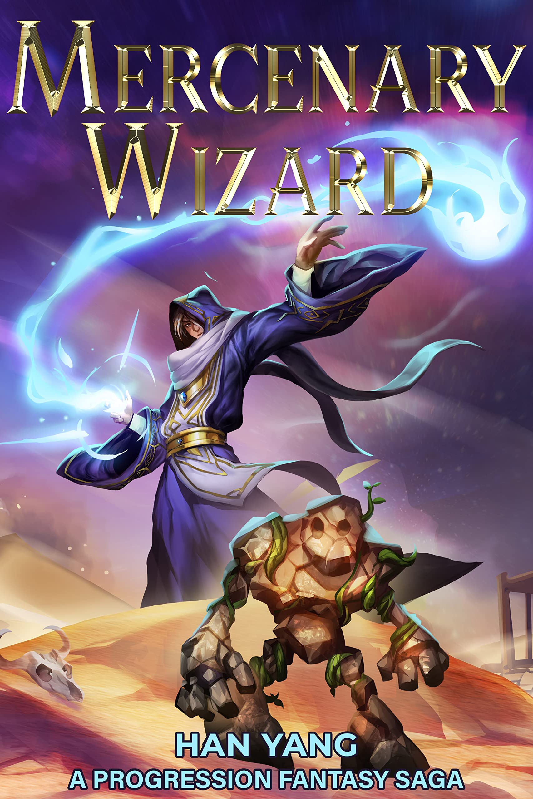 Mercenary Wizard (Magic for Hire #1) by Han Yang | Goodreads