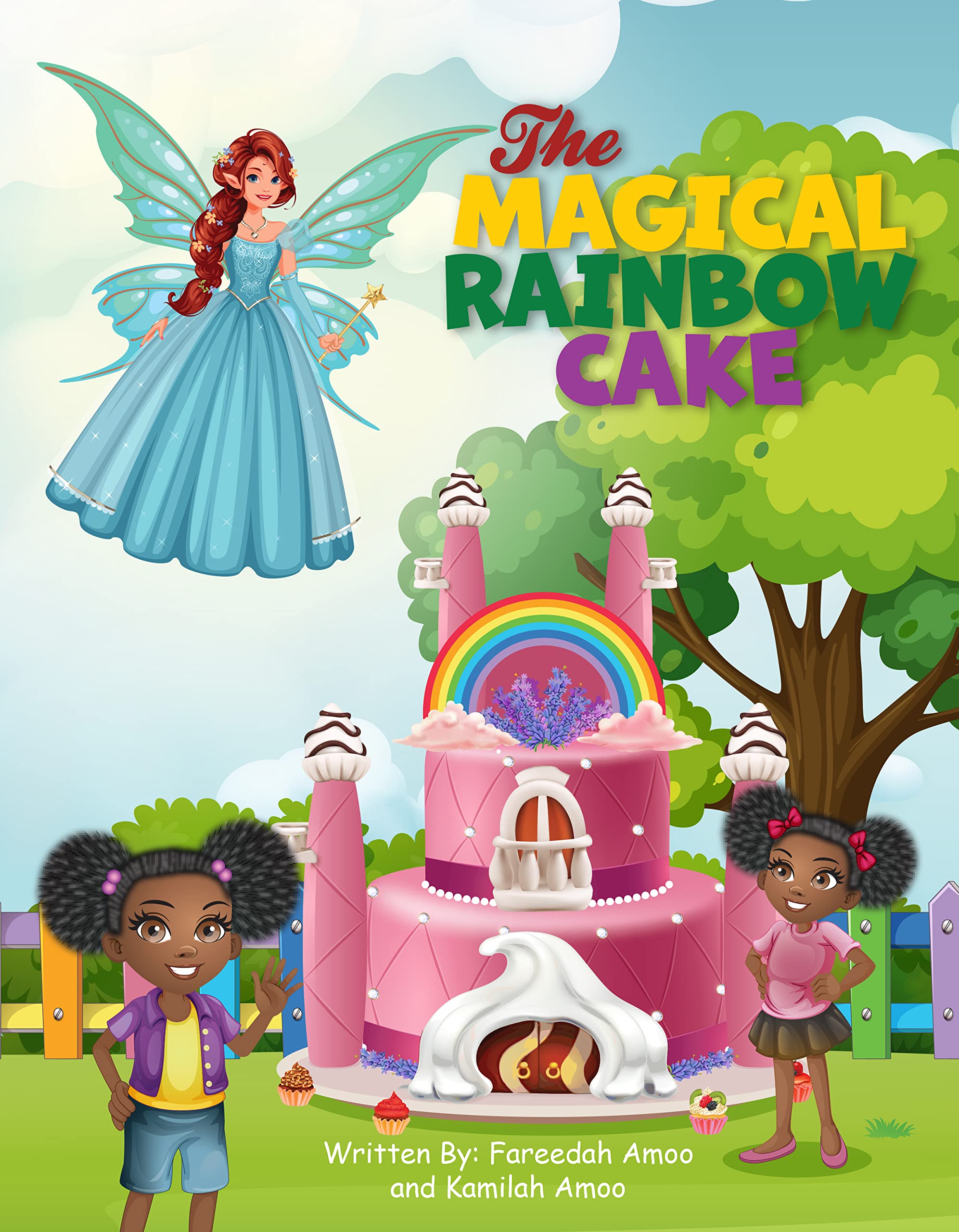 The Magical Rainbow Cake by Fareedah Amoo | Goodreads