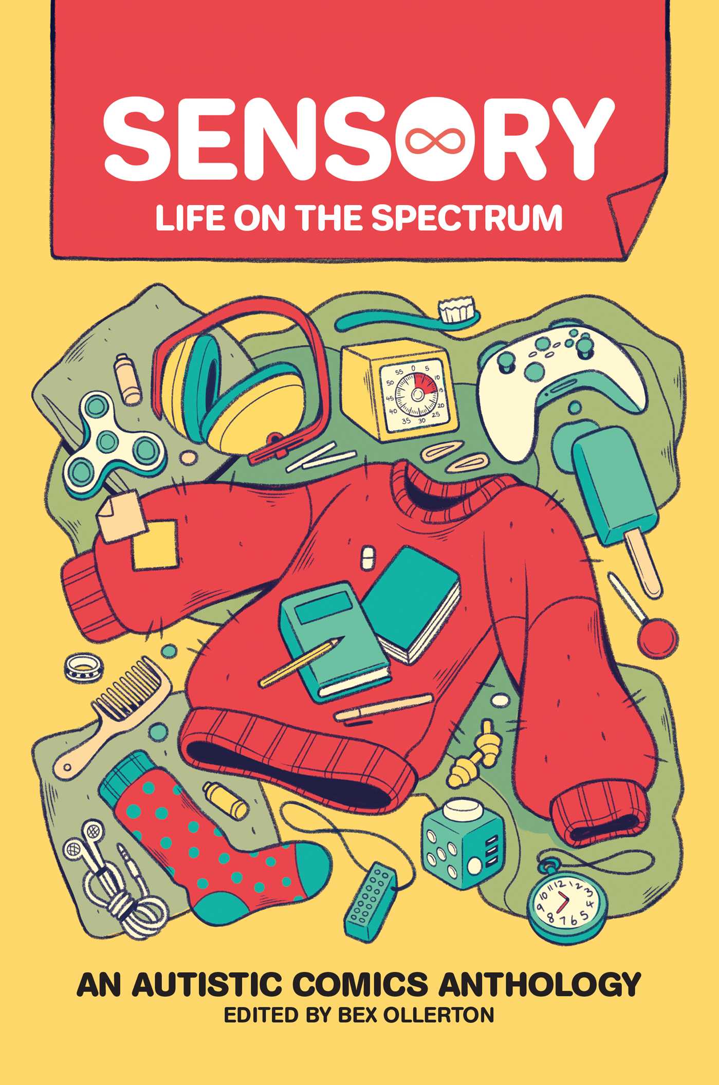 Sensory Life On The Spectrum An Autistic Comics Anthology By Bex Sensory Life On The Spectrum An Autistic Comics Anthology By Bex