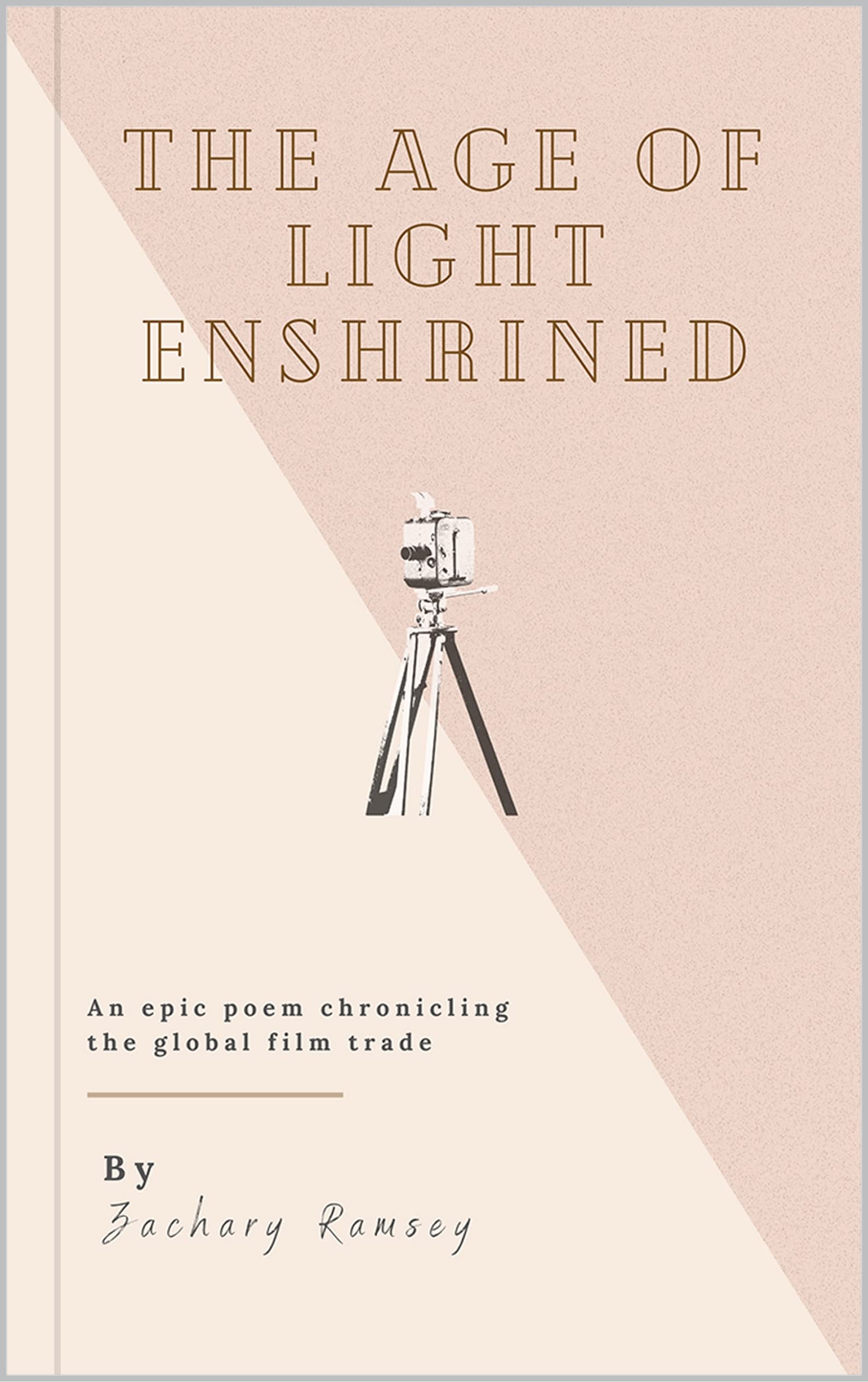 The Age Of Light Enshrined by Zachary Ramsey | Goodreads