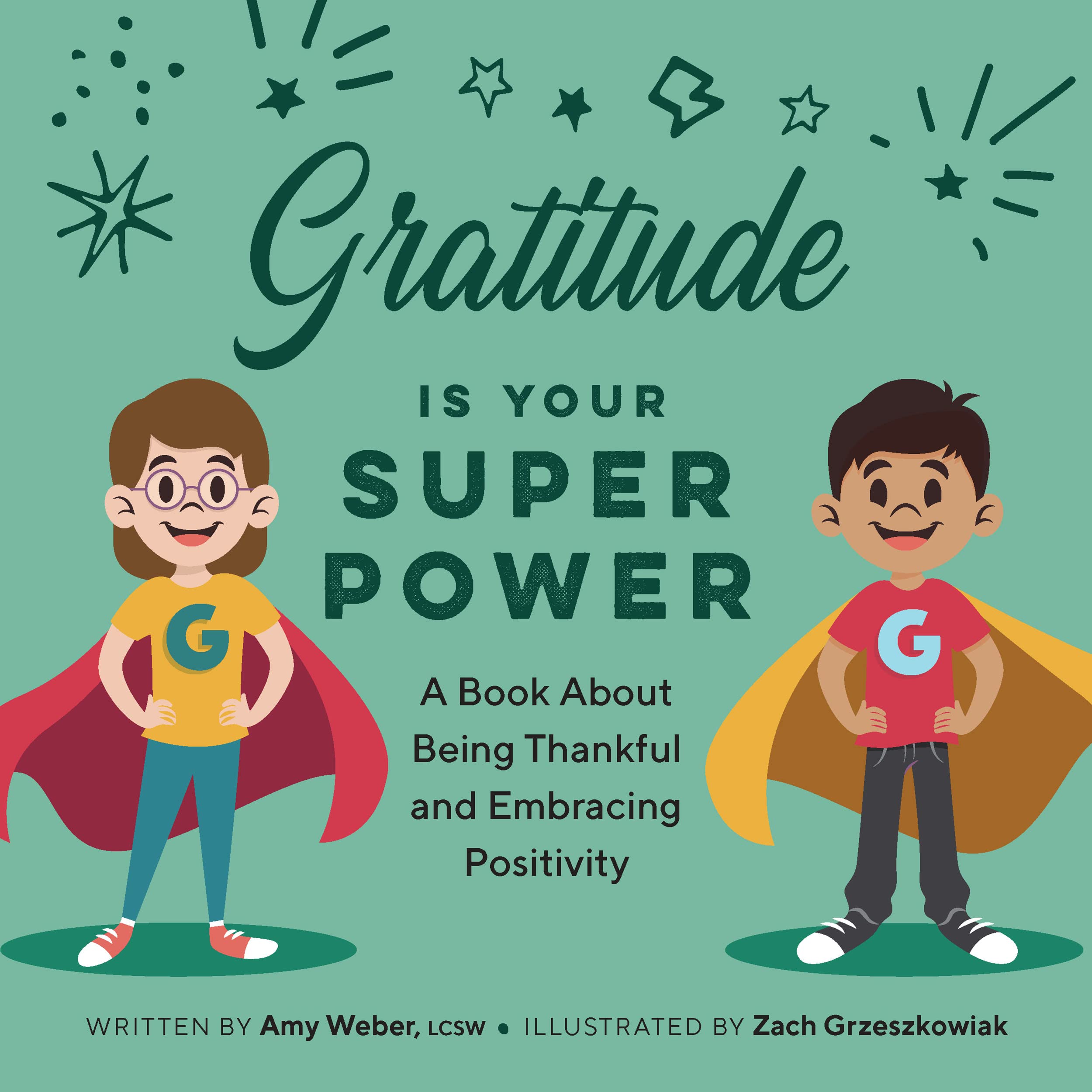 Gratitude Is Your Superpower: A Book About Being Thankful and Embracing ...