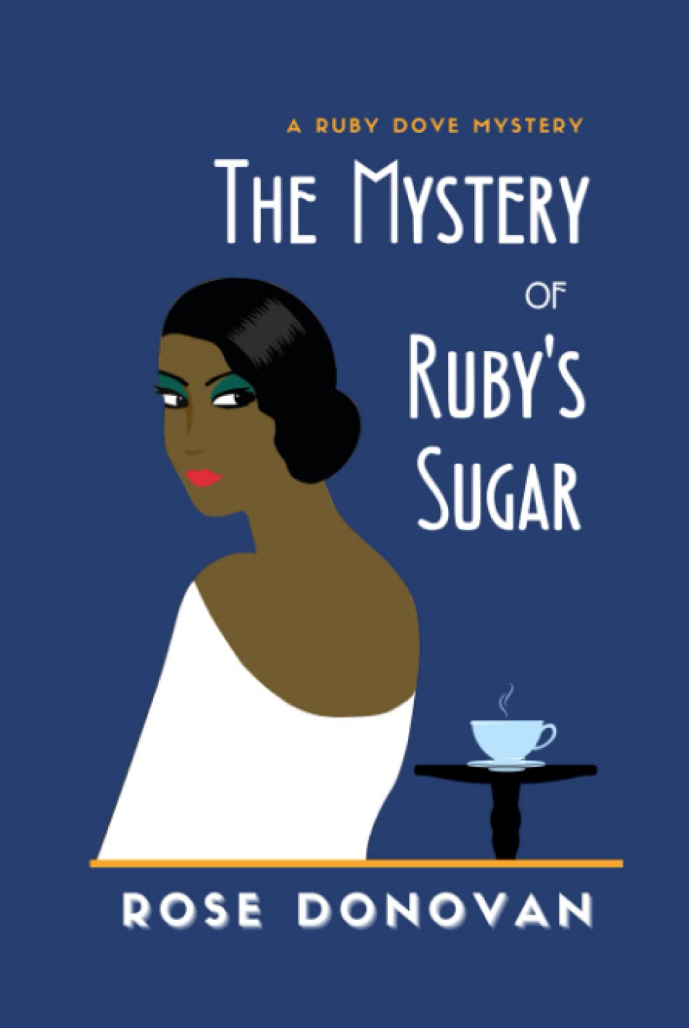 The Mystery of Ruby's Sugar: A 1930s Golden Age Cosy Mystery by Rose ...