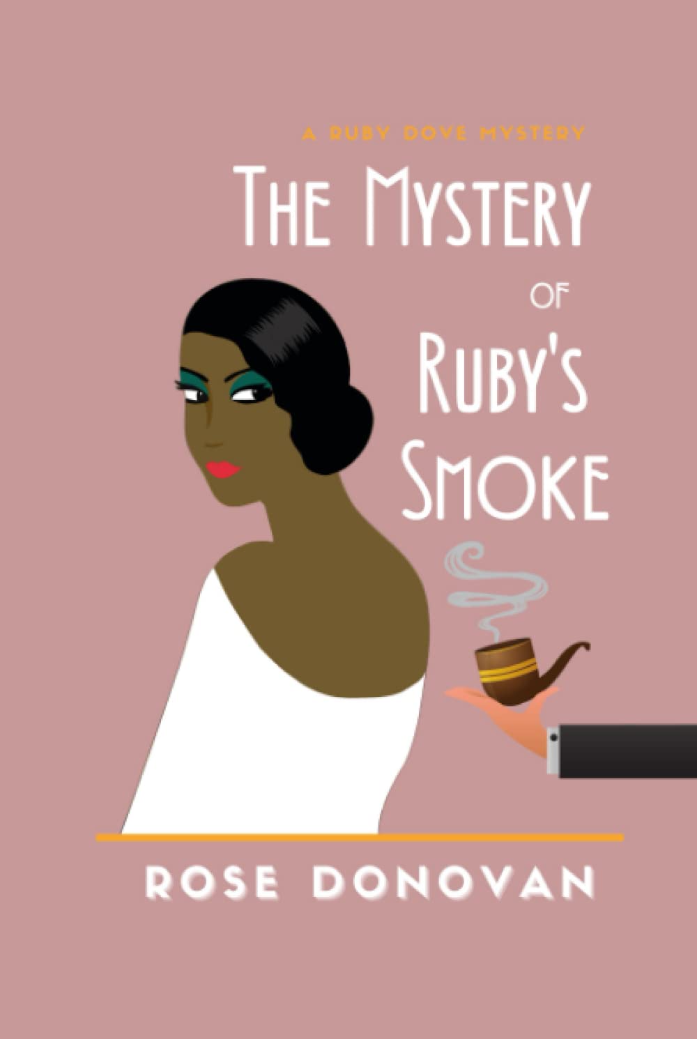 The Mystery of Ruby's Smoke: A 1930s Golden Age Cosy Mystery by Rose ...