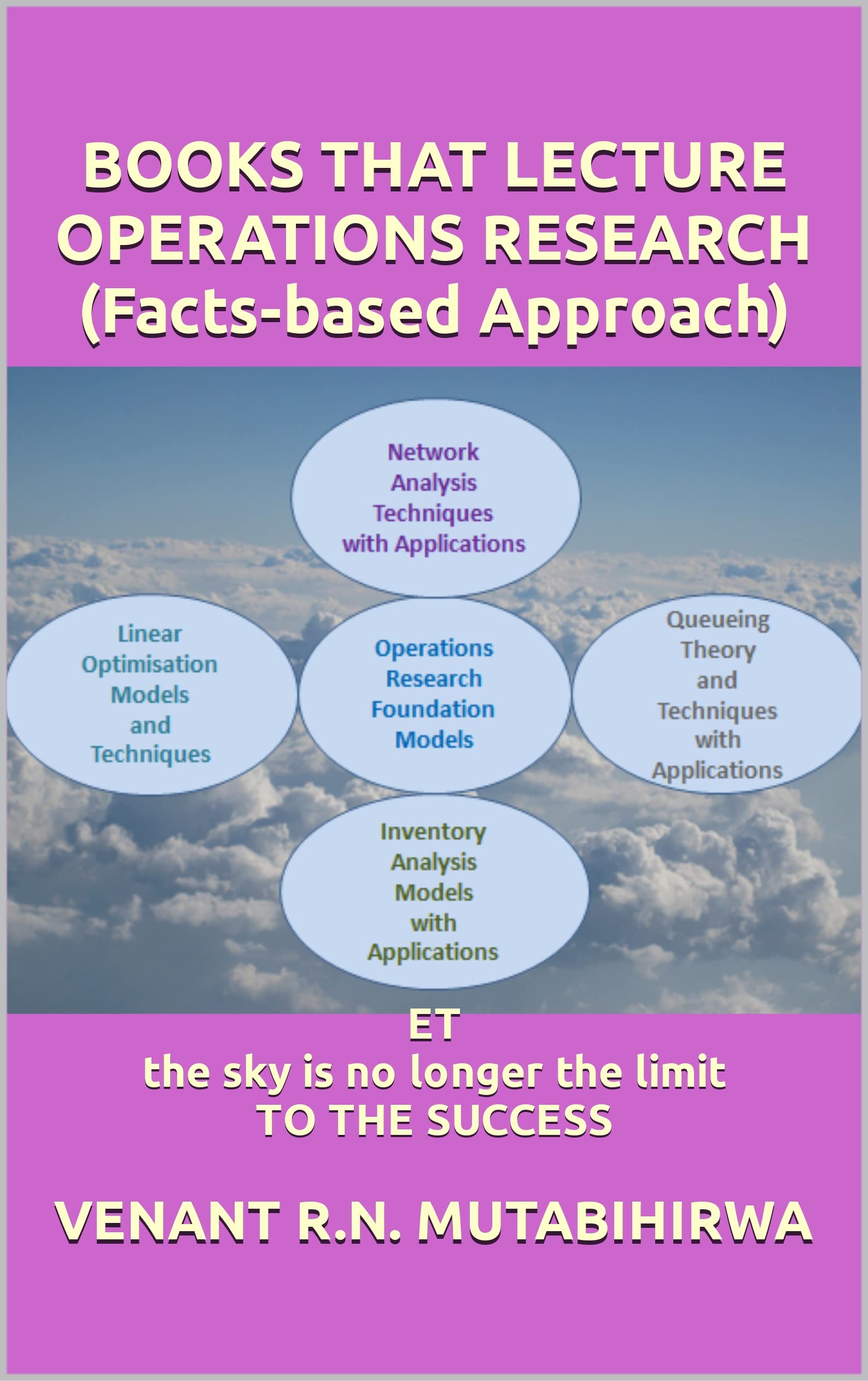 BOOKS THAT LECTURE OPERATIONS RESEARCH [Facts-based Approach]: ET the ...