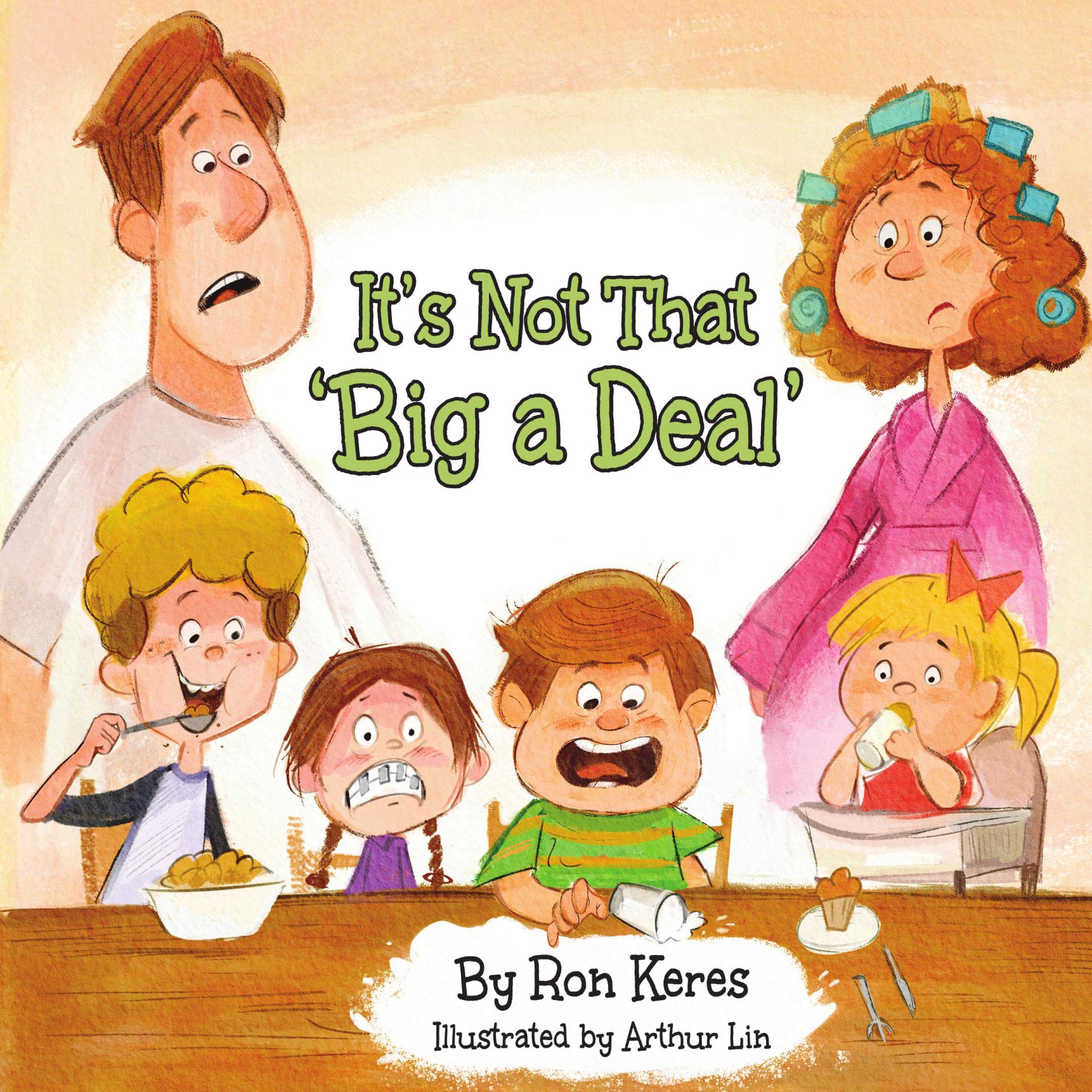 It's Not That 'Big a Deal' by Ron Keres | Goodreads