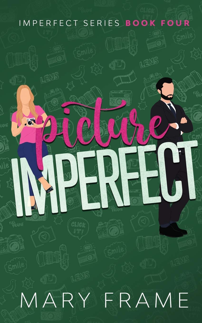 Picture Imperfect by Mary Frame | Goodreads