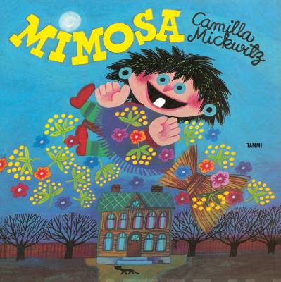 Mimosa by Camilla Mickwitz | Goodreads