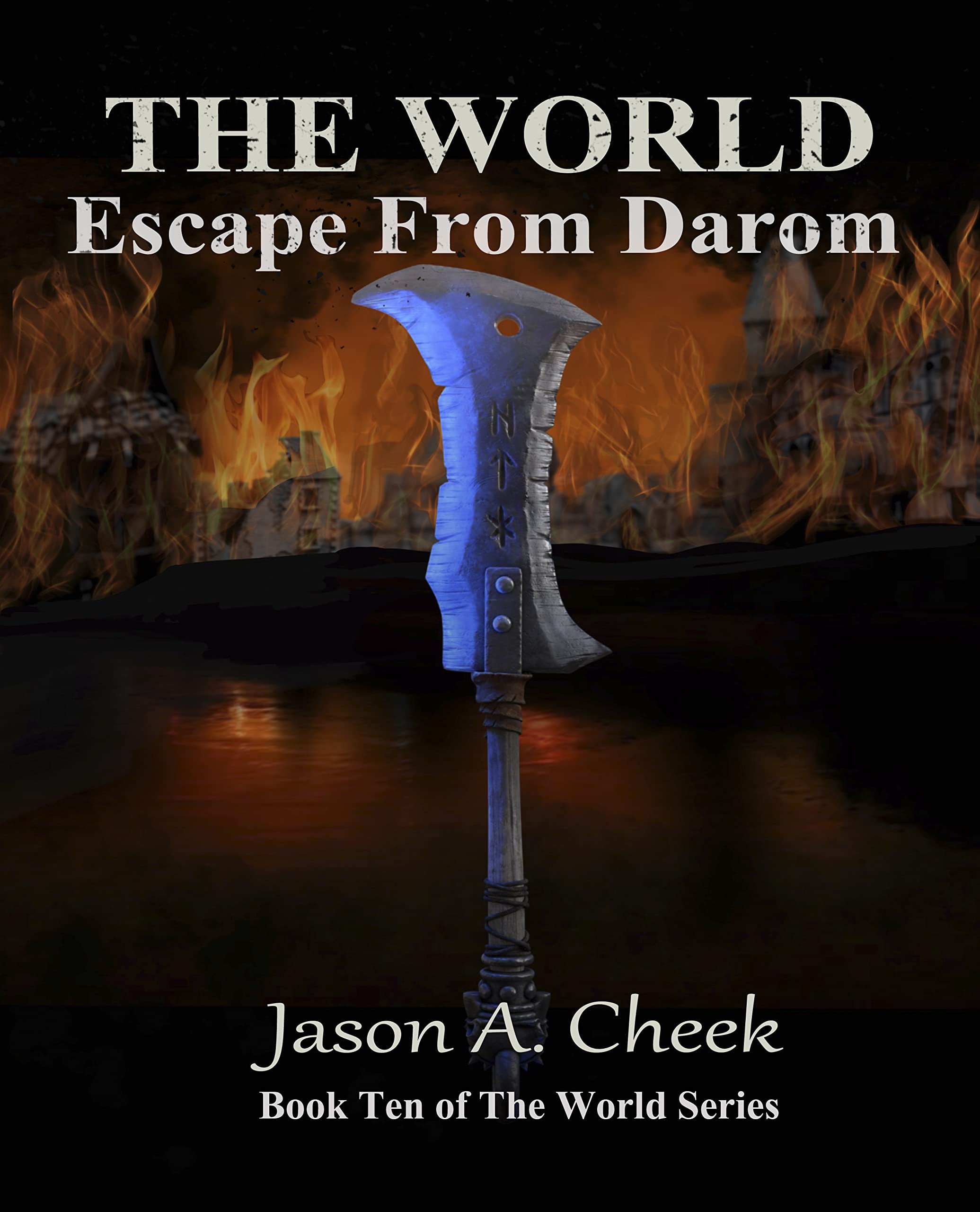 Escape from Darom (The World, #10) by Jason A. Cheek | Goodreads