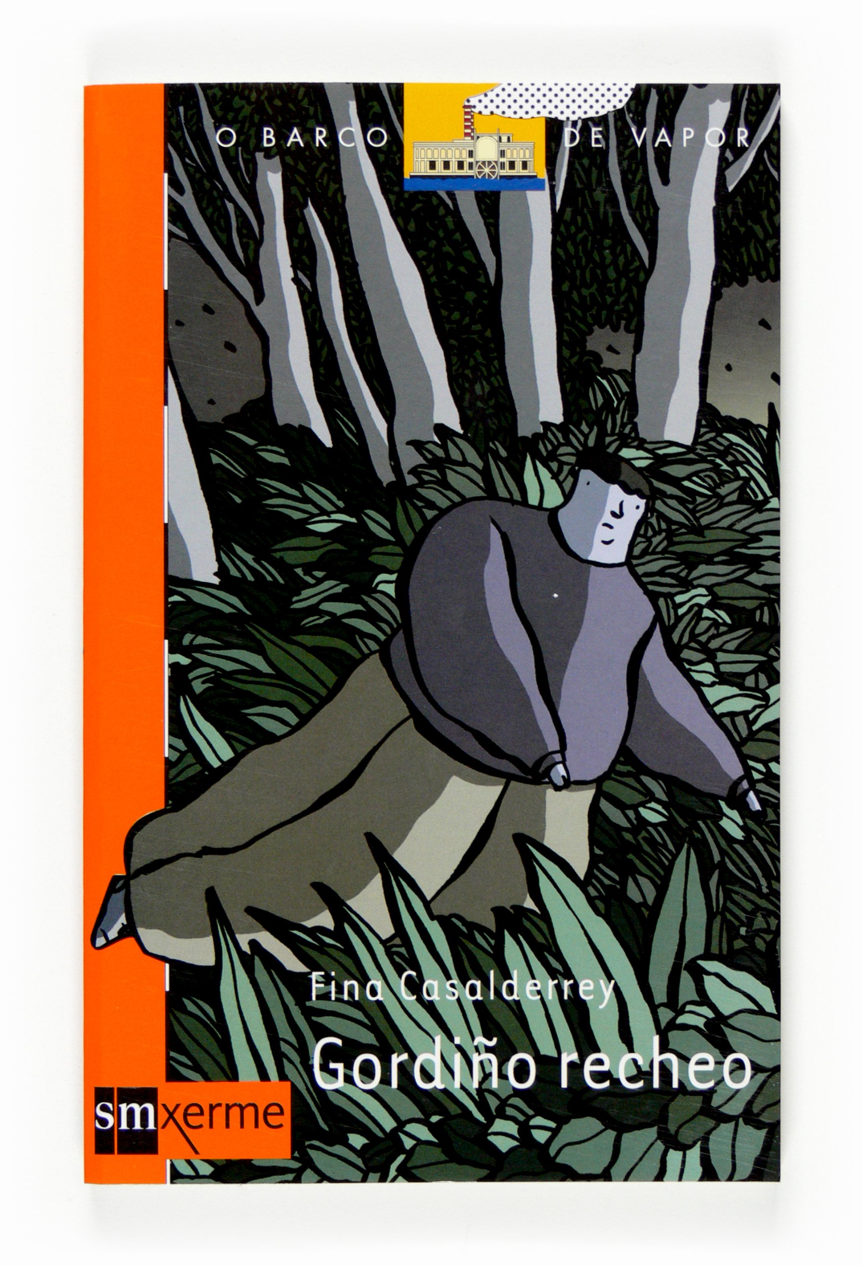Gordiño recheo (El Barco de Vapor Naranja) by Fina Casalderrey | Goodreads