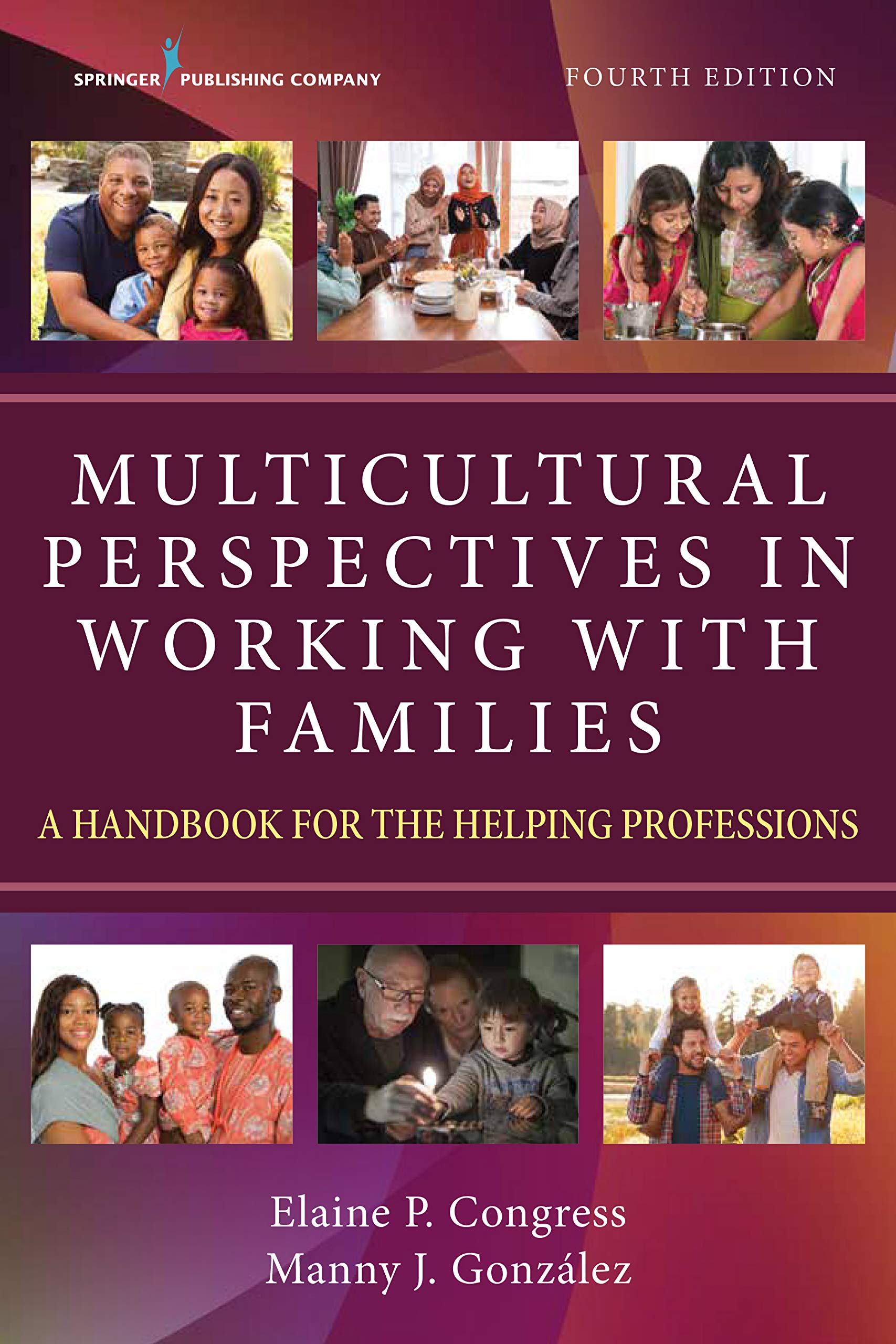 Multicultural Perspectives in Working with Families, Fourth Edition: A ...