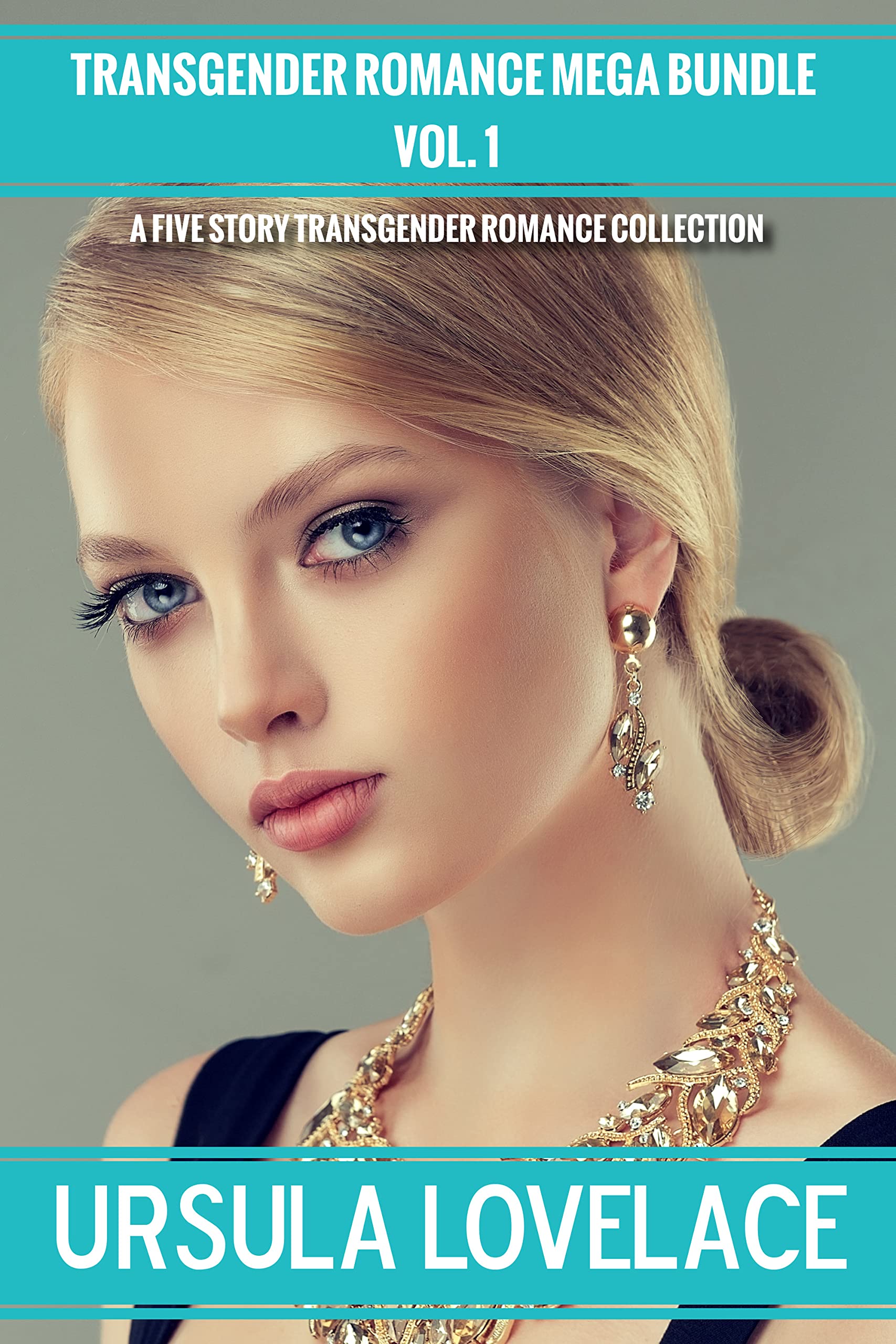 TRANSGENDER ROMANCE MEGA BUNDLE Vol. 1 (5 Book Anthology) by Ursula ...