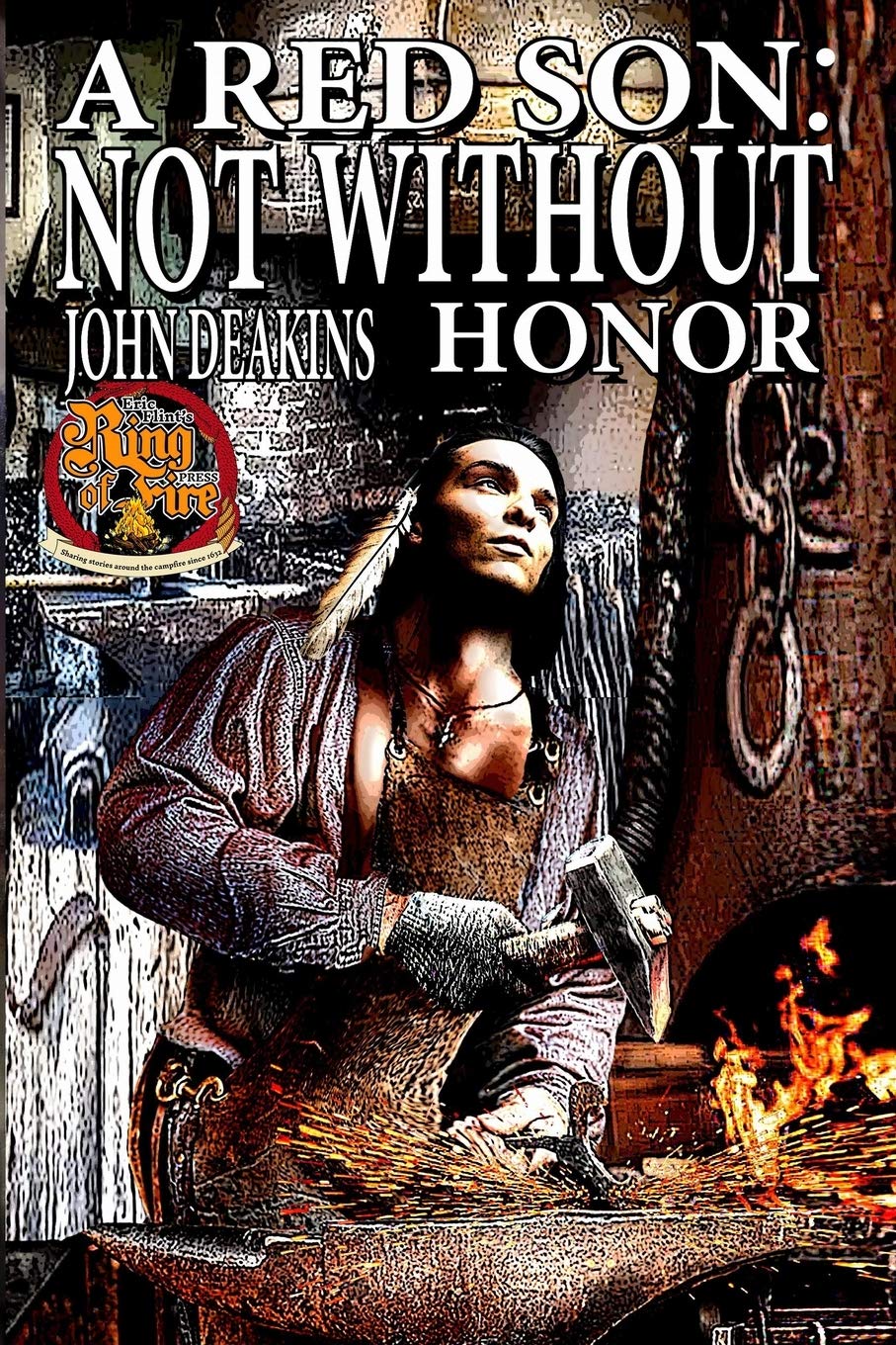 A Red Son:: Not Without Honor (Ring of Fire) by John Deakins | Goodreads