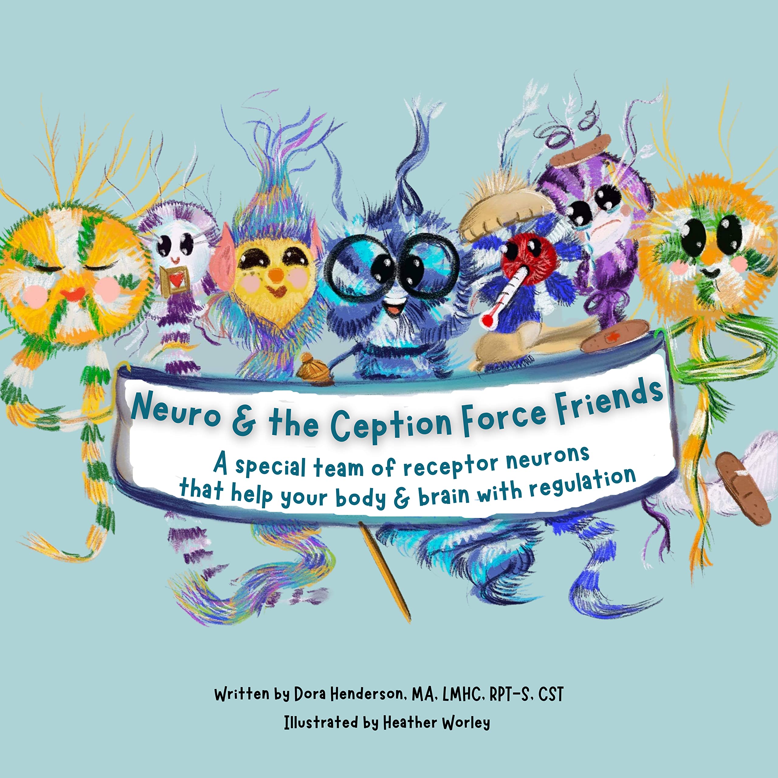 Neuro & the Ception Force Friends: A special team of receptor neurons ...