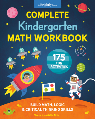 Complete Kindergarten Math Workbook: 175 Fun Activities to Build Math ...