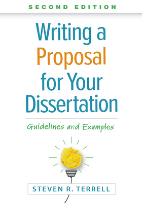 Writing a Proposal for Your Dissertation: Guidelines and Examples by ...