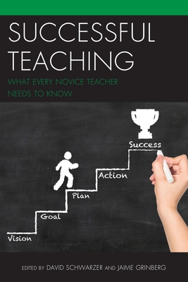 Successful Teaching: What Every Novice Teacher Needs to Know by David ...