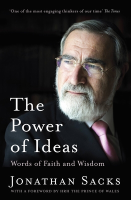 The Power of Ideas: Words of Faith and Wisdom by Jonathan Sacks | Goodreads