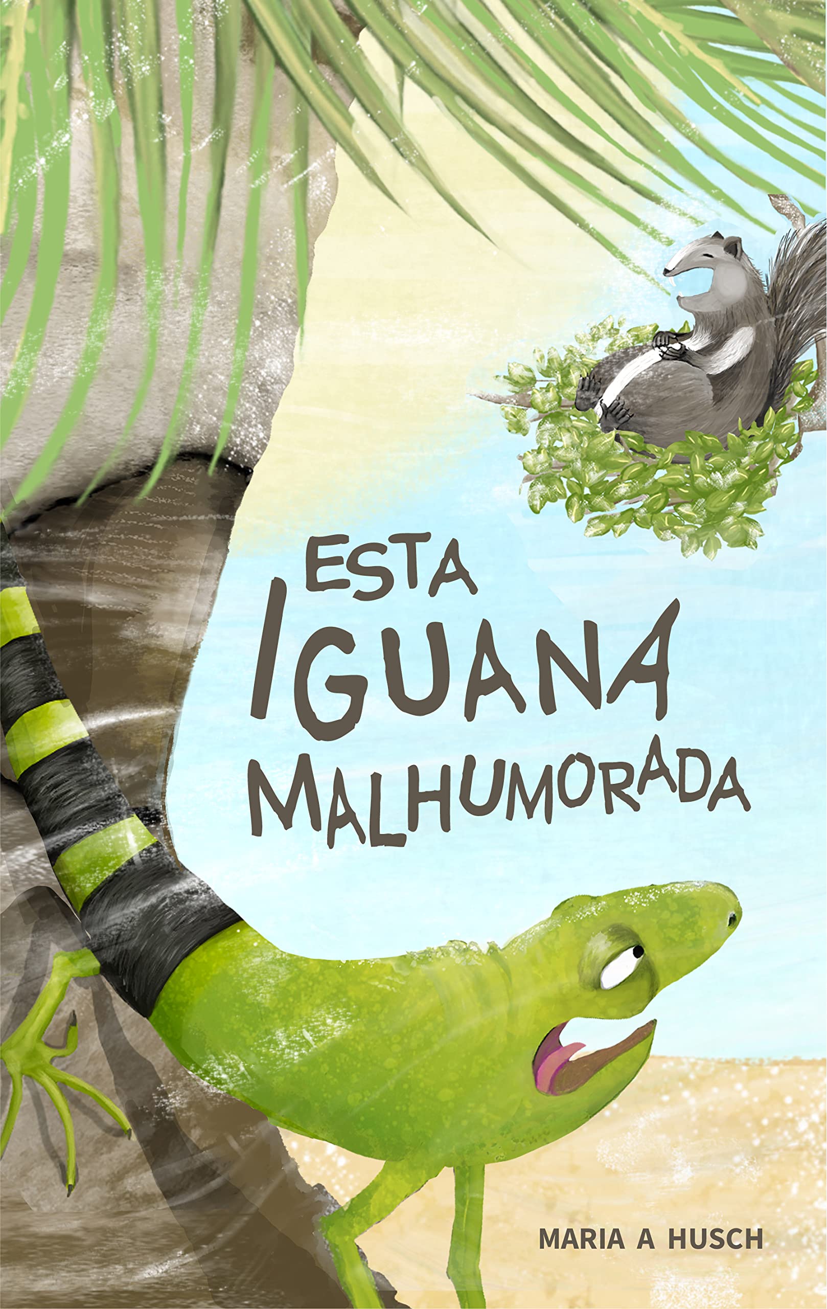 Esta Iguana Malhumorada (eBook Kindle): Story about friendship, empathy ...