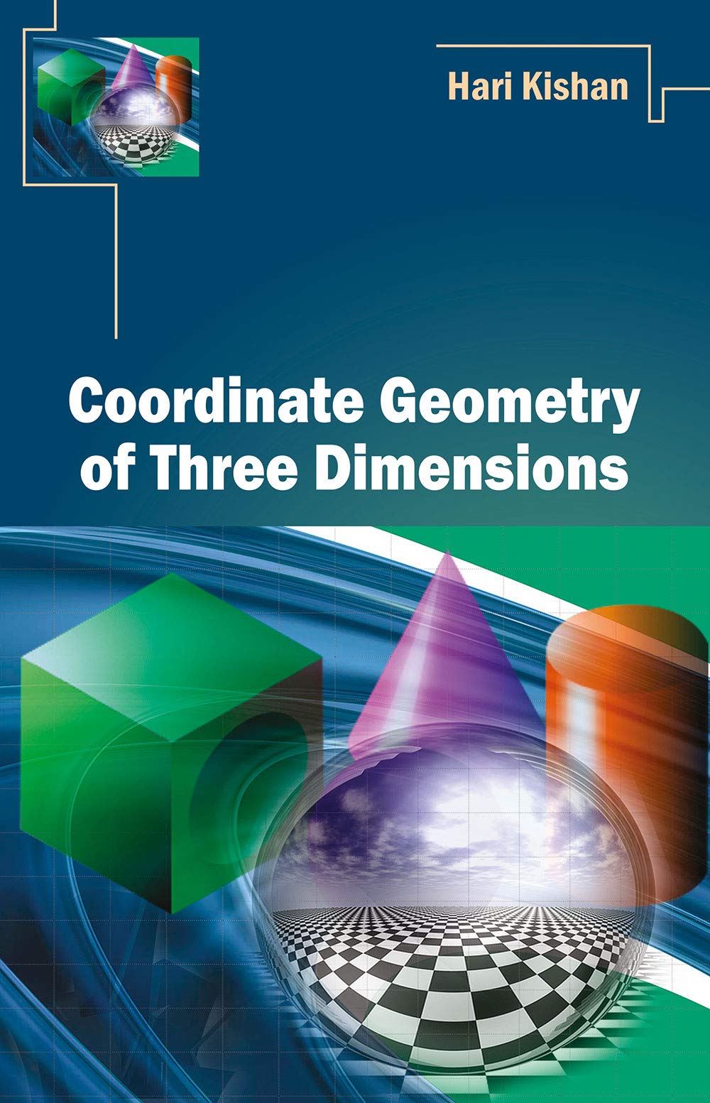 Coordinate Geometry Of Three Dimensions Vol. 1 (PB) by Hari Kishan ...