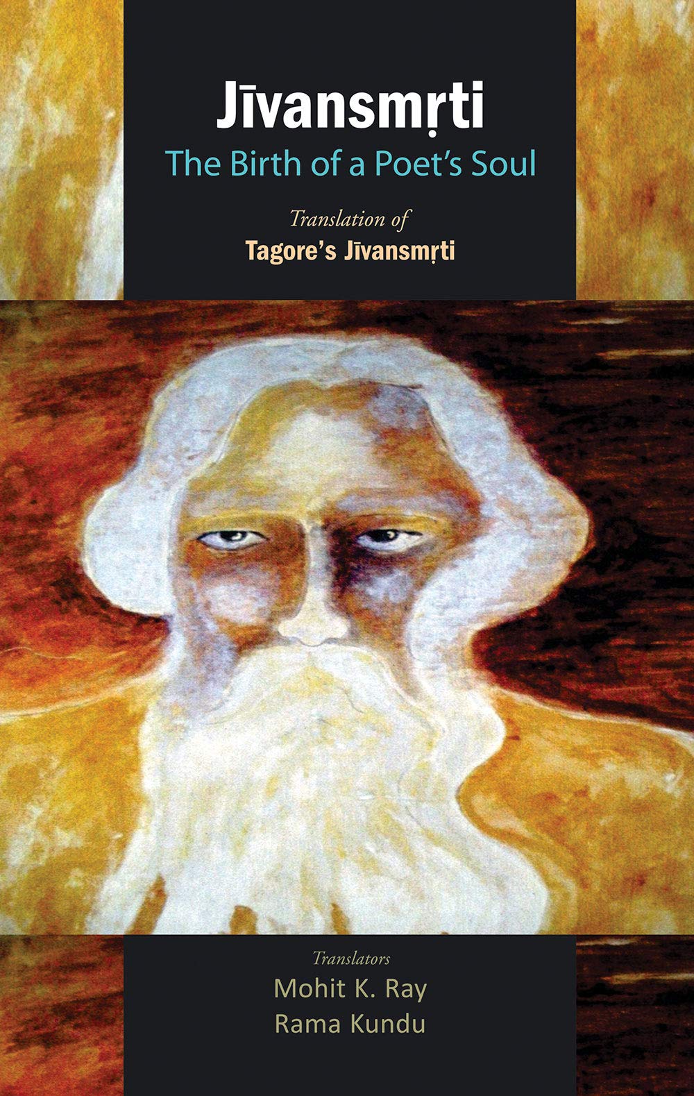 Jivansmrti: The Birth of a Poet's Soul (Translation of Tagore's ...