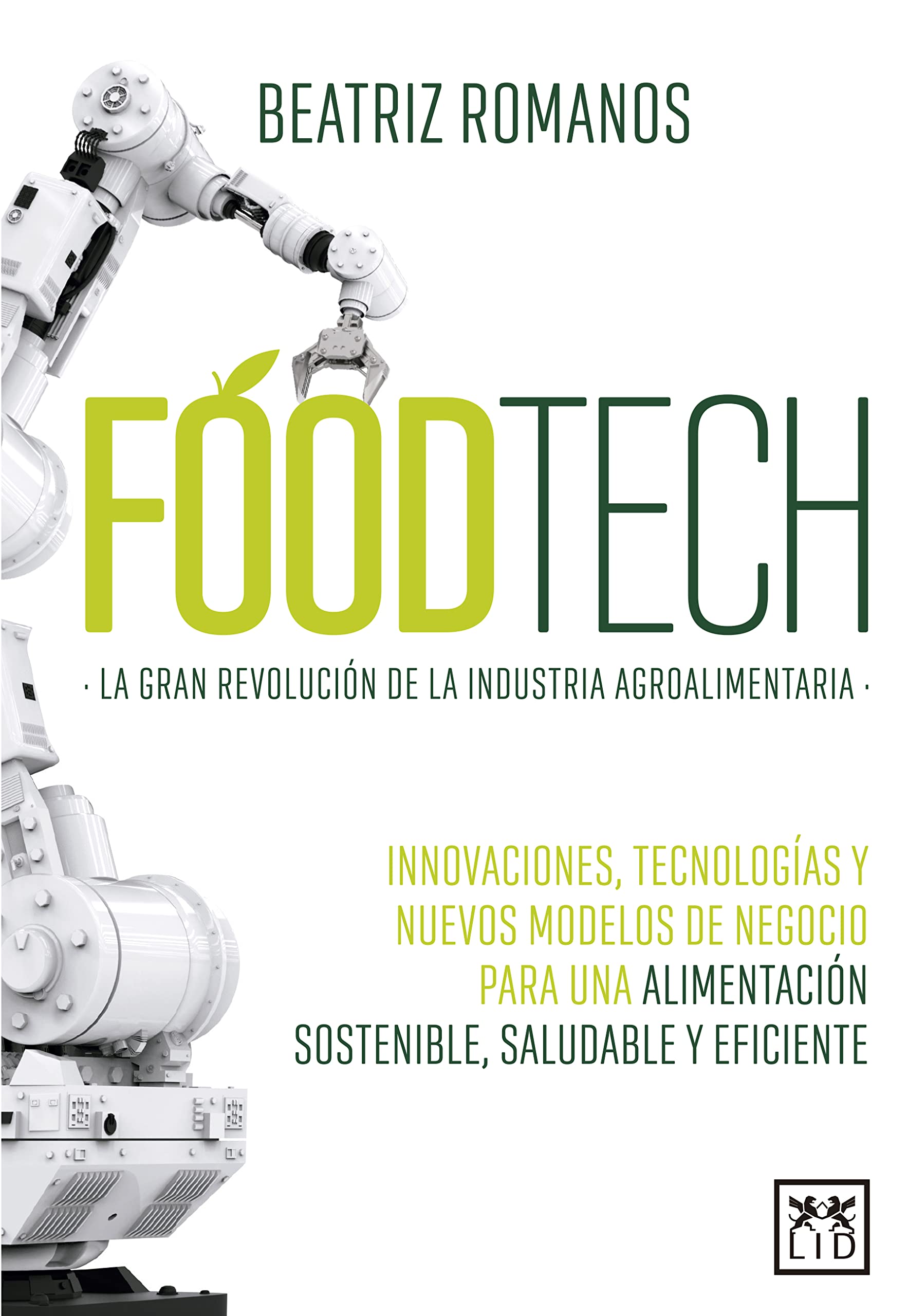 Foodtech. La gran revolución de la industria agroalimentaria (Acción ...