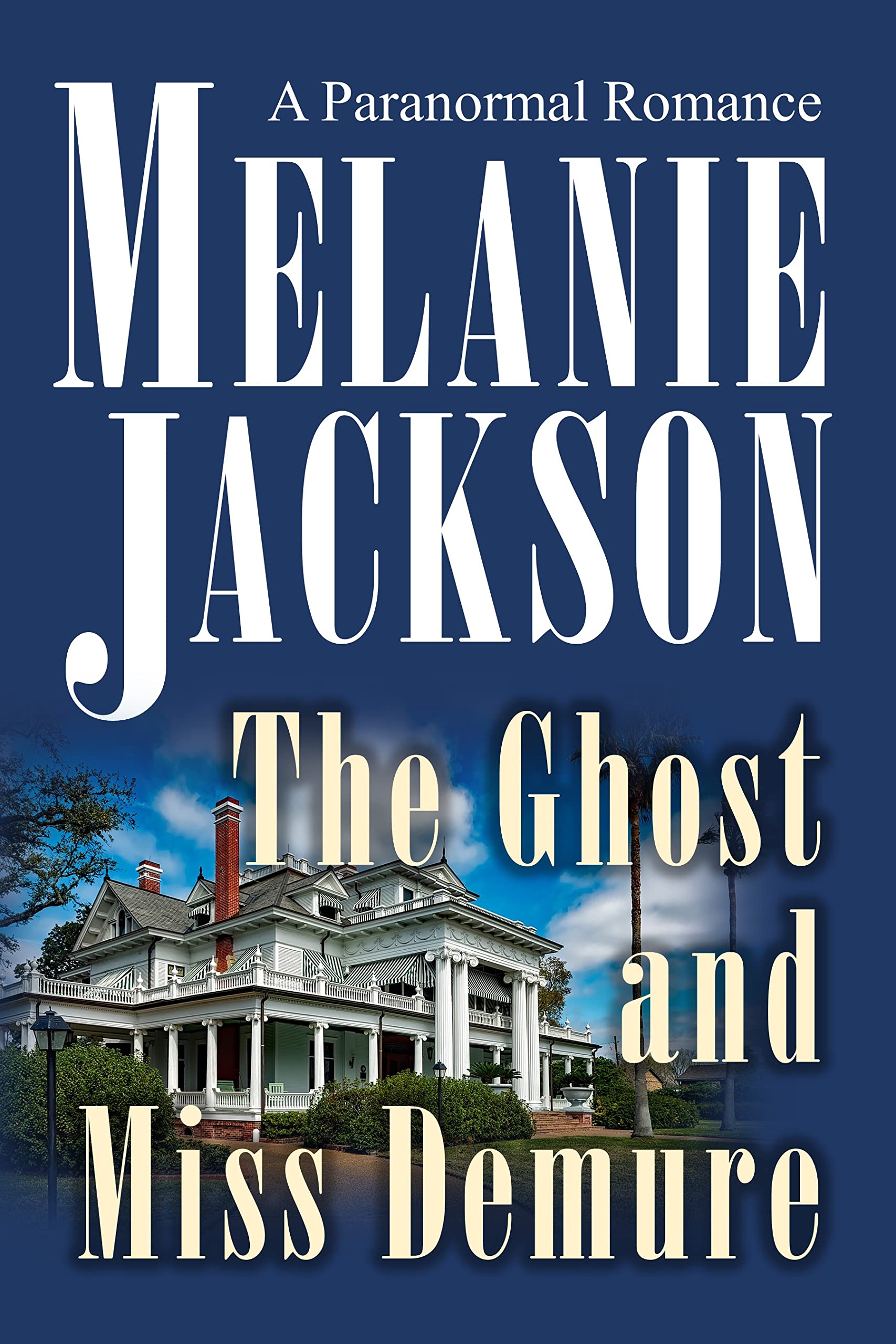 The Ghost and Miss Demure: A Plantation and Lightning Ghost Romance ...